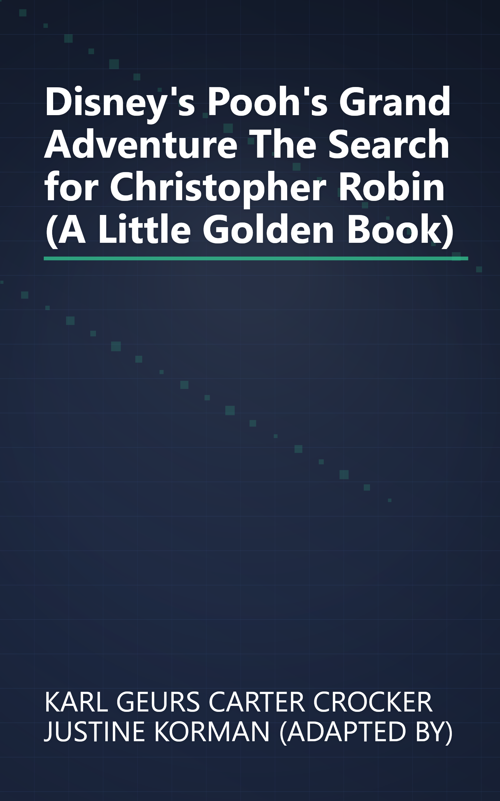 Disney's Pooh's Grand Adventure The Search for Christopher Robin (A Little Golden Book) book cover