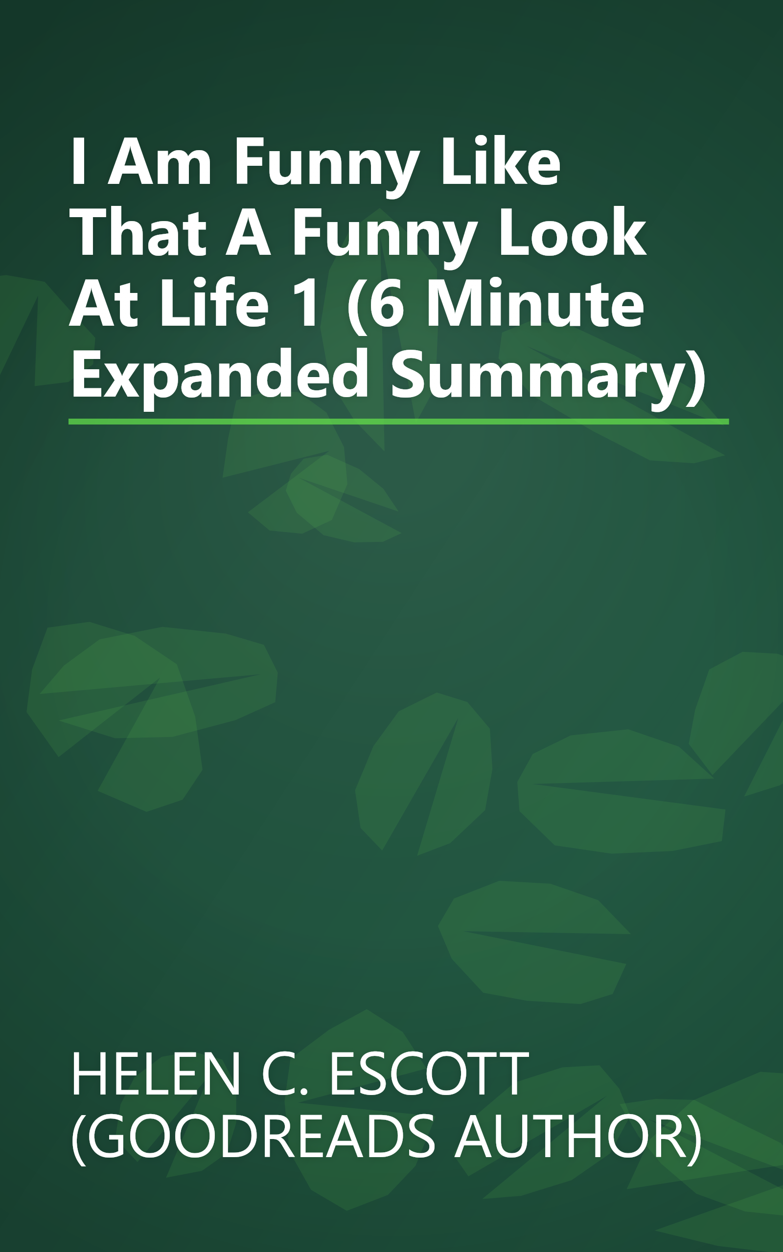 I Am Funny Like That  A Funny Look At Life 1 (6 Minute   Expanded Summary) book cover