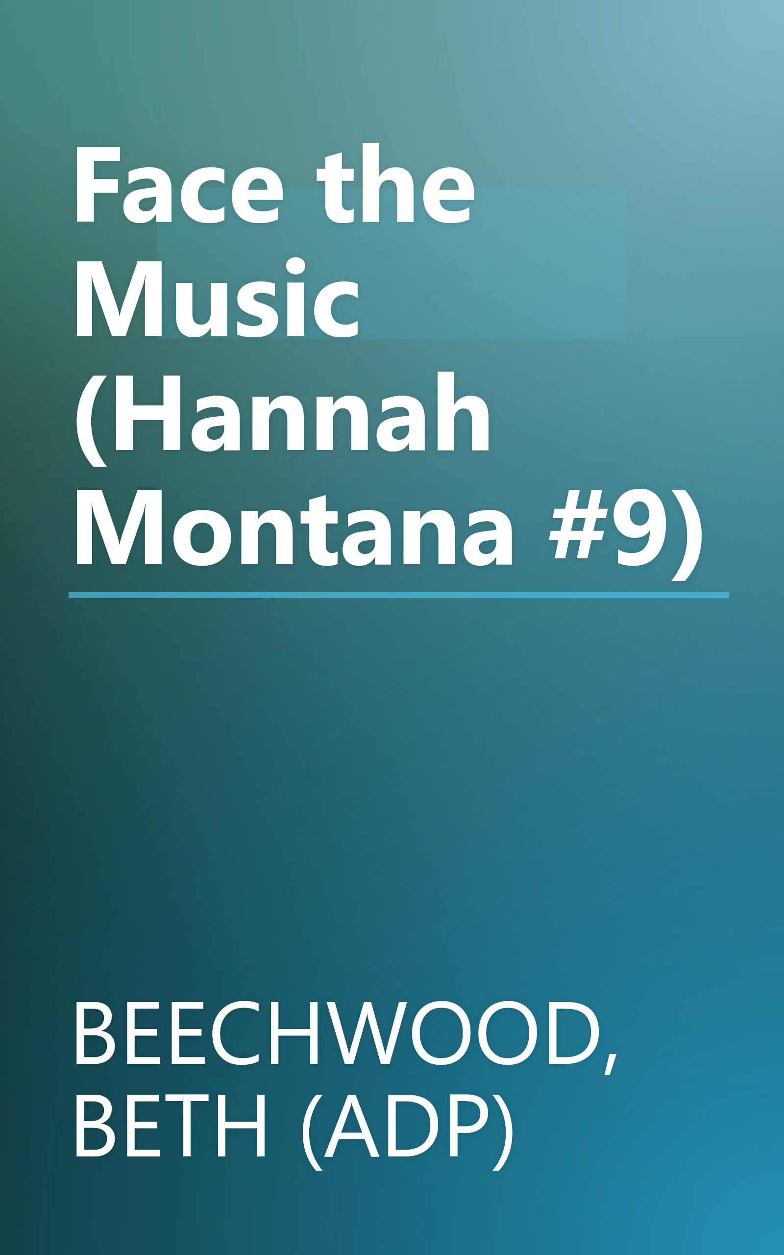 Face the Music (Hannah Montana #9) book cover