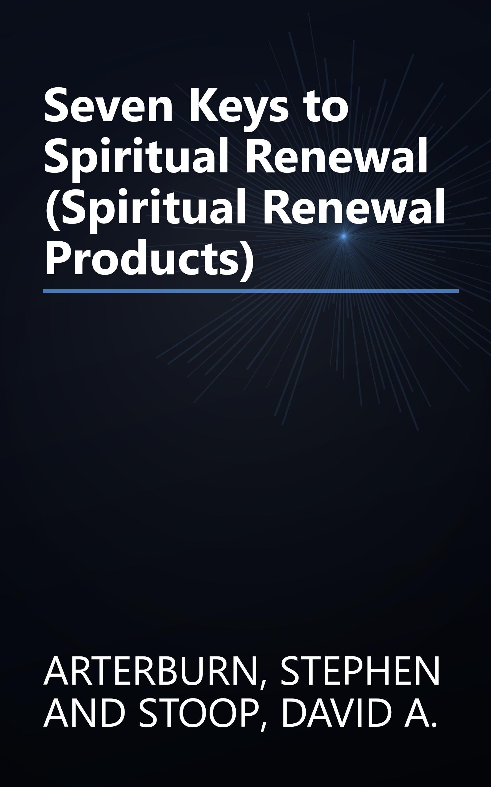 Seven Keys to Spiritual Renewal (Spiritual Renewal Products) book cover