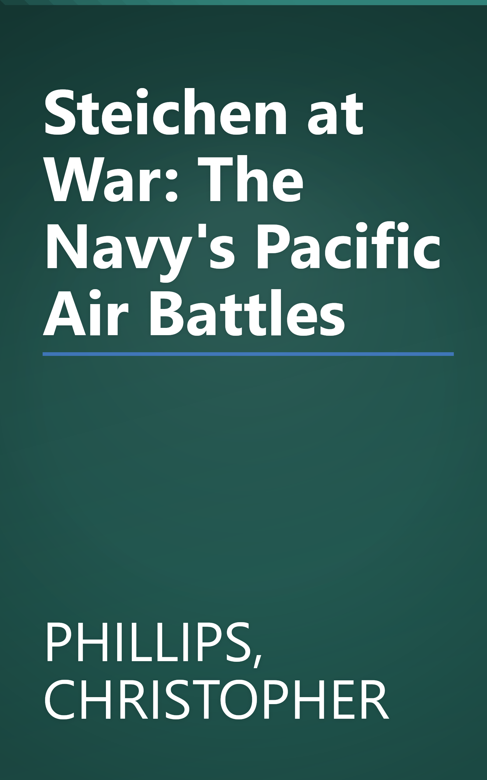 Steichen at War: The Navy's Pacific Air Battles book cover