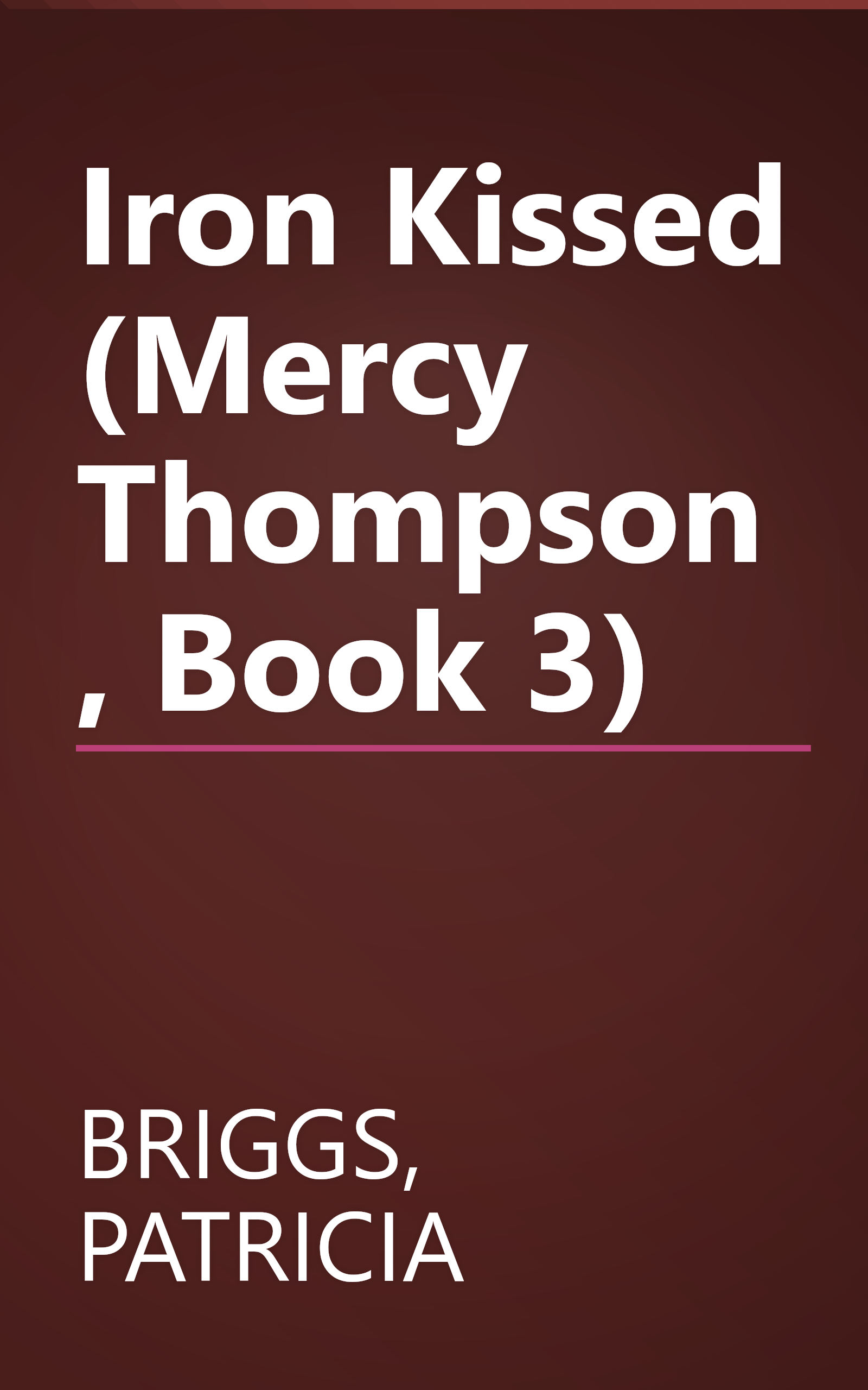 Iron Kissed (Mercy Thompson, Book 3) book cover