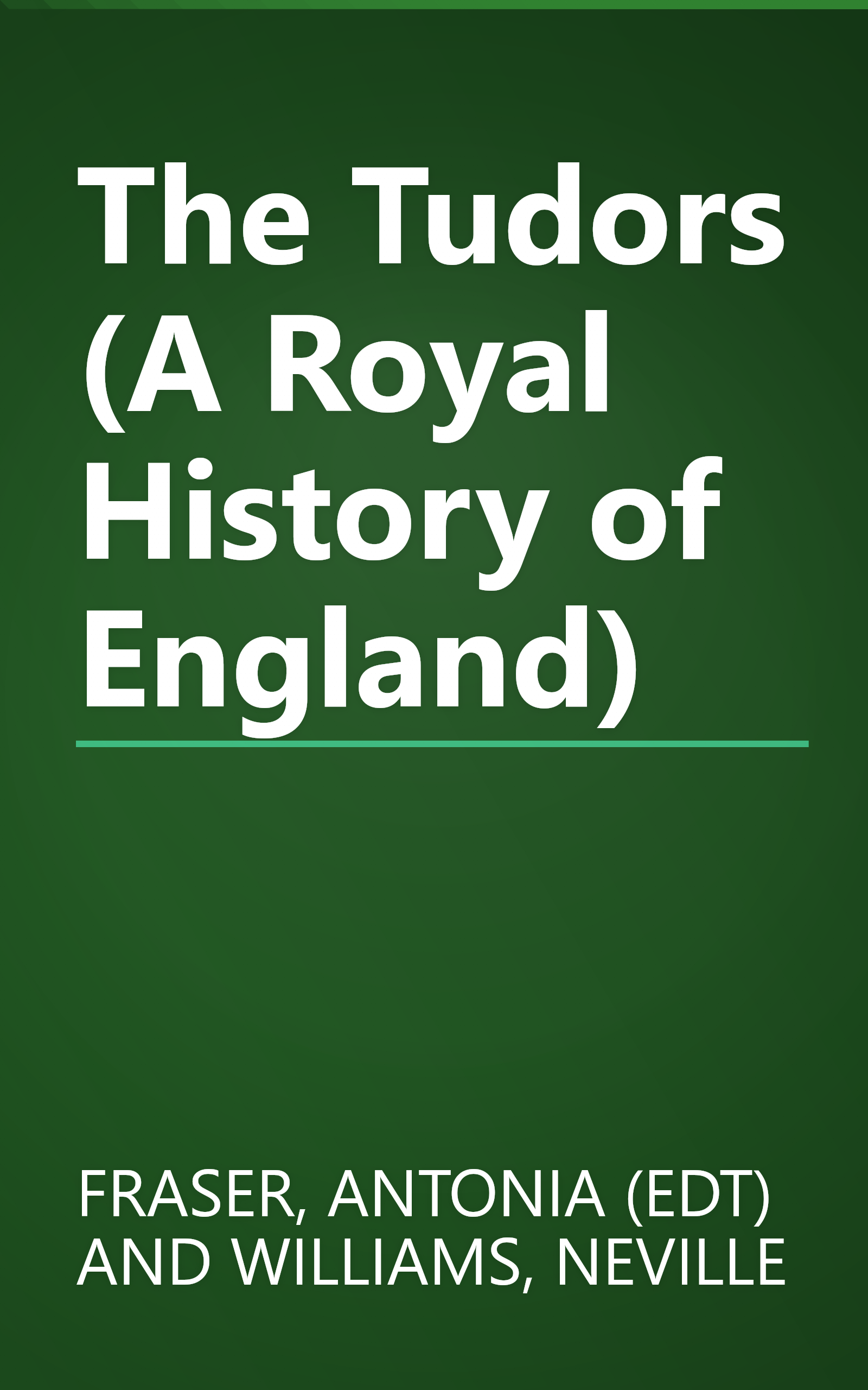 The Tudors (A Royal History of England) book cover