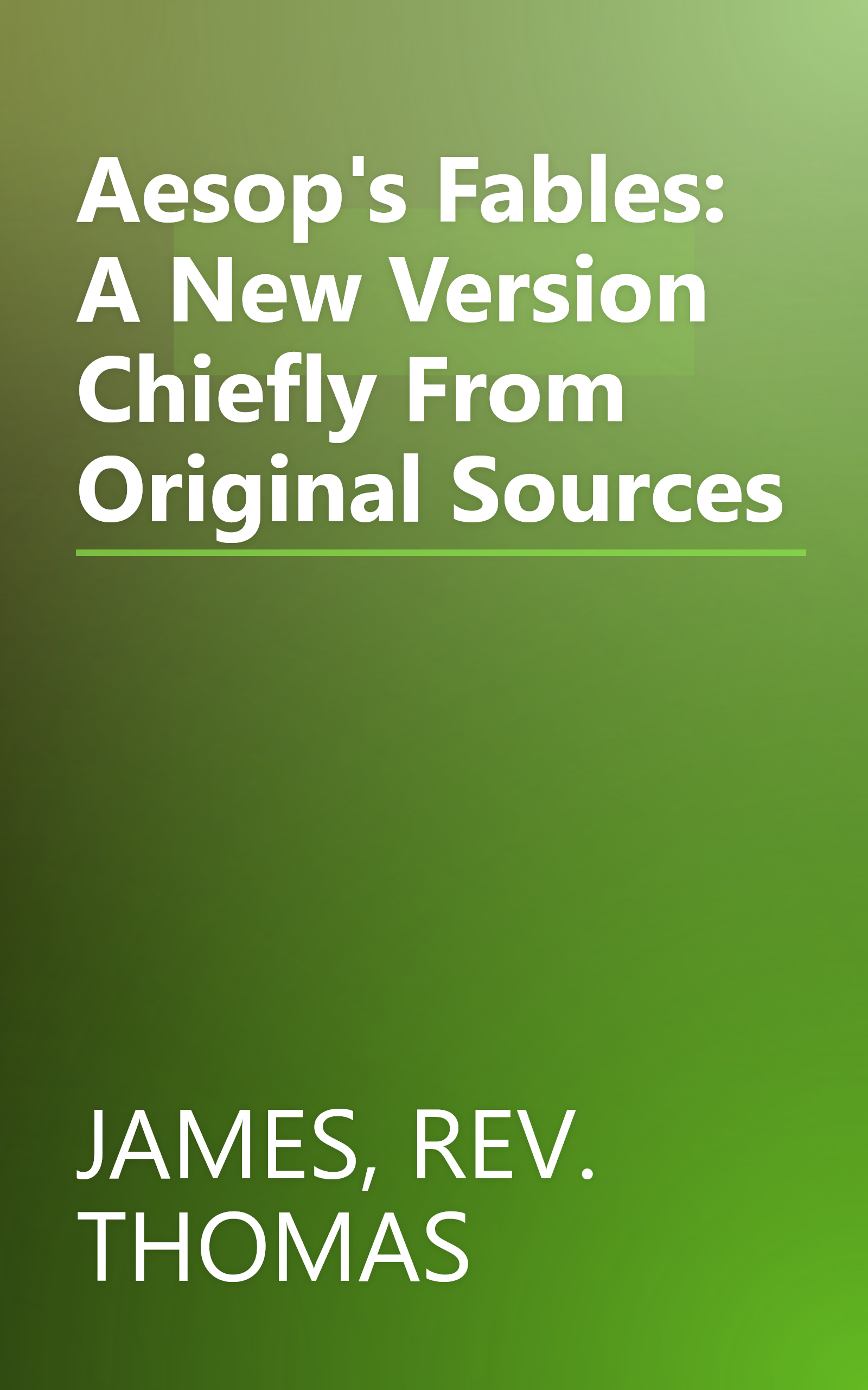 Aesop's Fables: A New Version Chiefly From Original Sources book cover