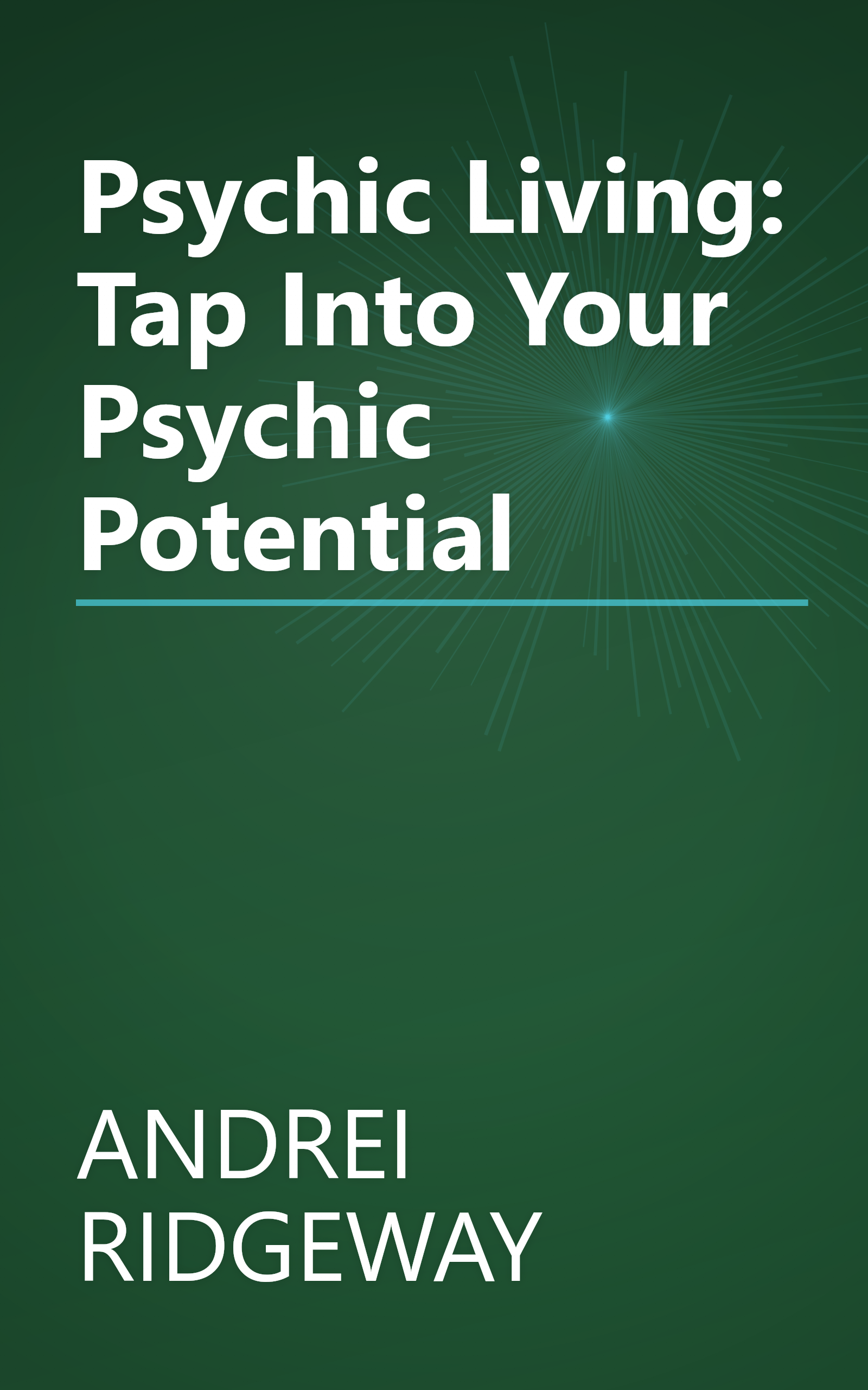 Psychic Living: Tap Into Your Psychic Potential book cover