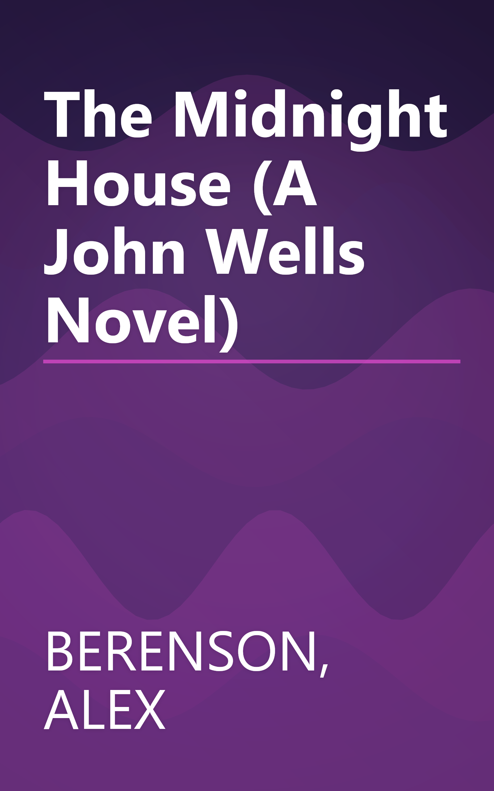 The Midnight House (A John Wells Novel) book cover