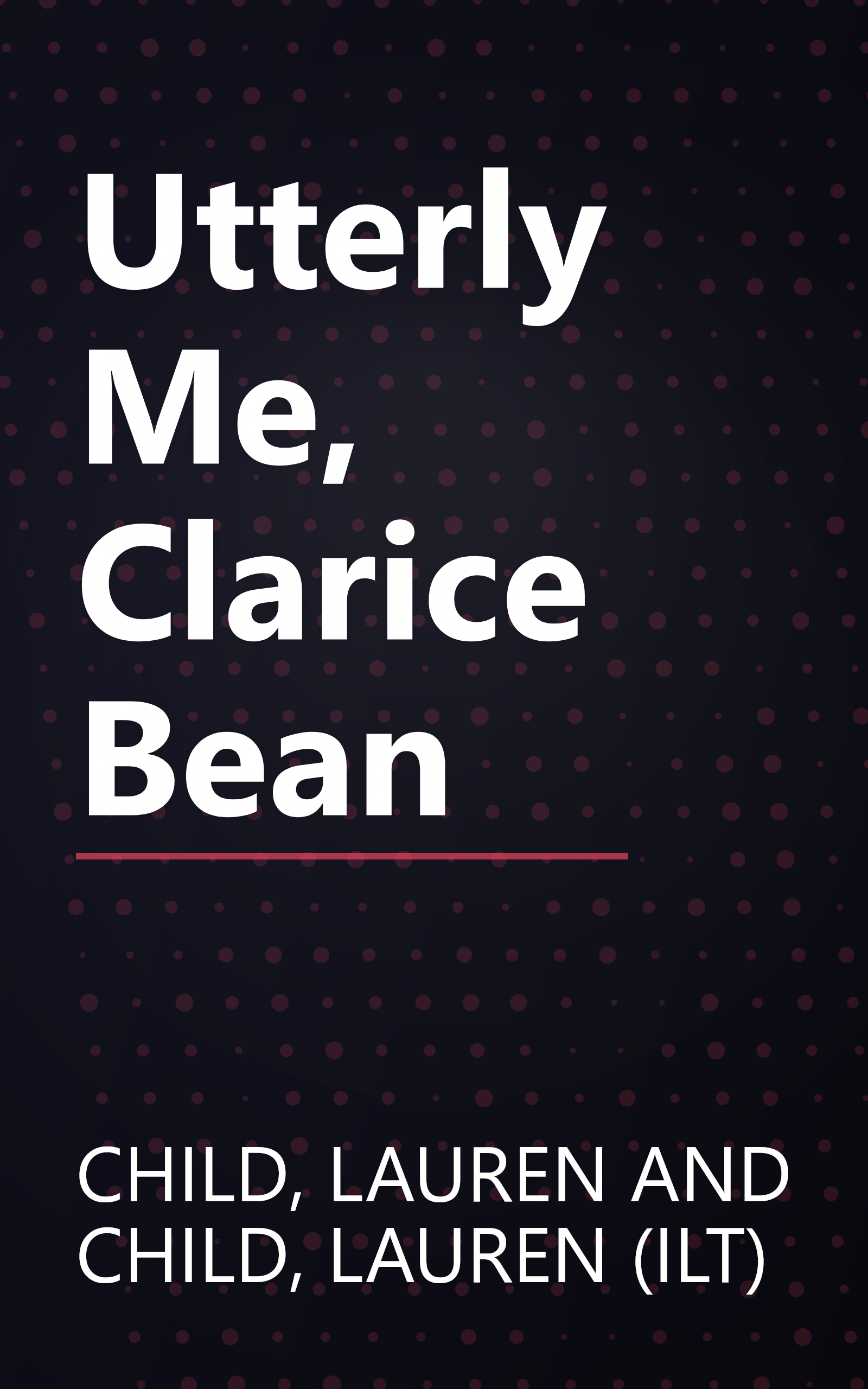 Utterly Me, Clarice Bean book cover