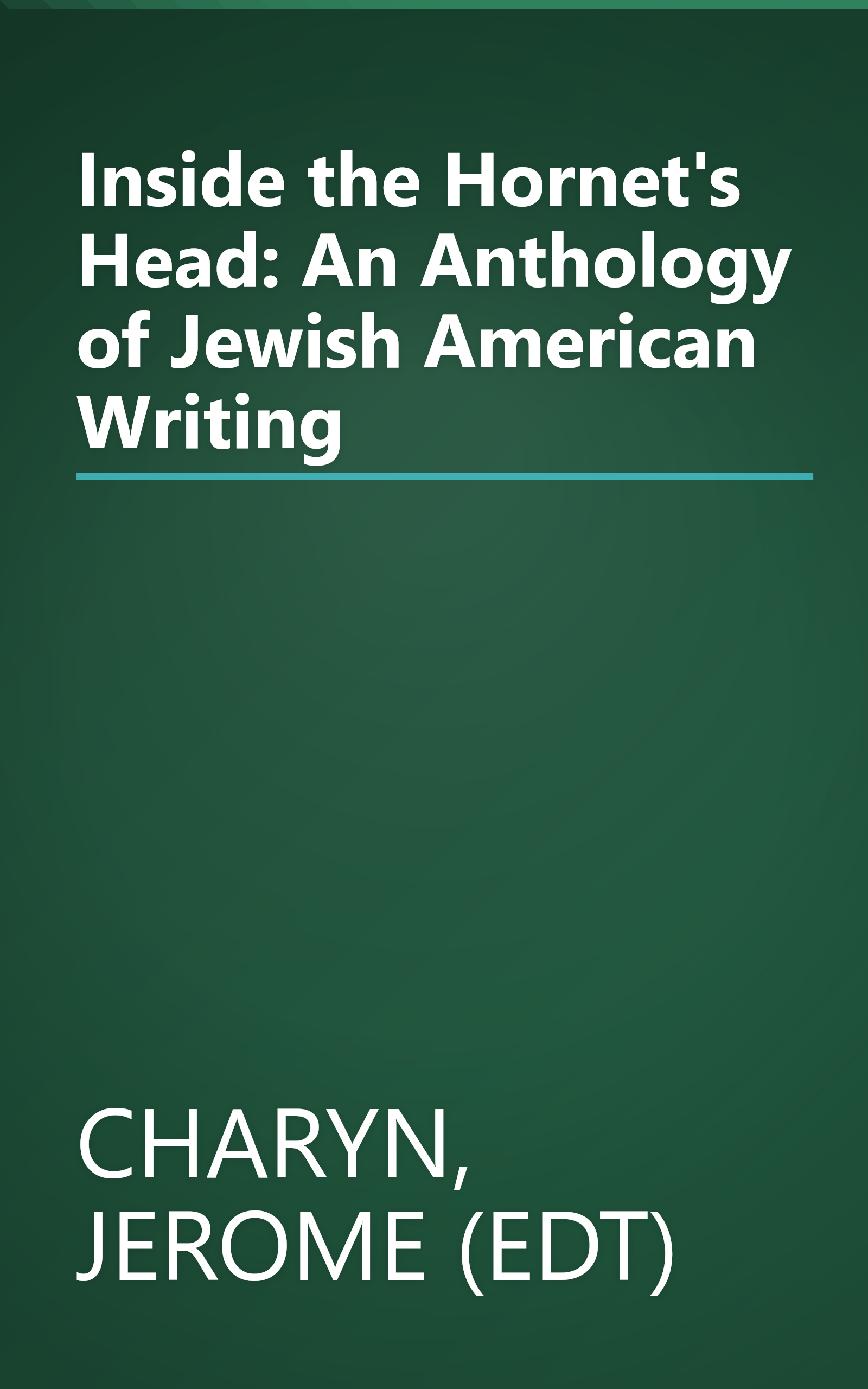 Inside the Hornet's Head: An Anthology of Jewish American Writing book cover