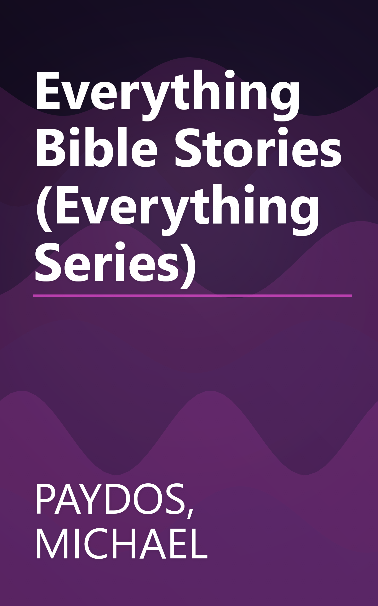 Everything Bible Stories (Everything Series) book cover