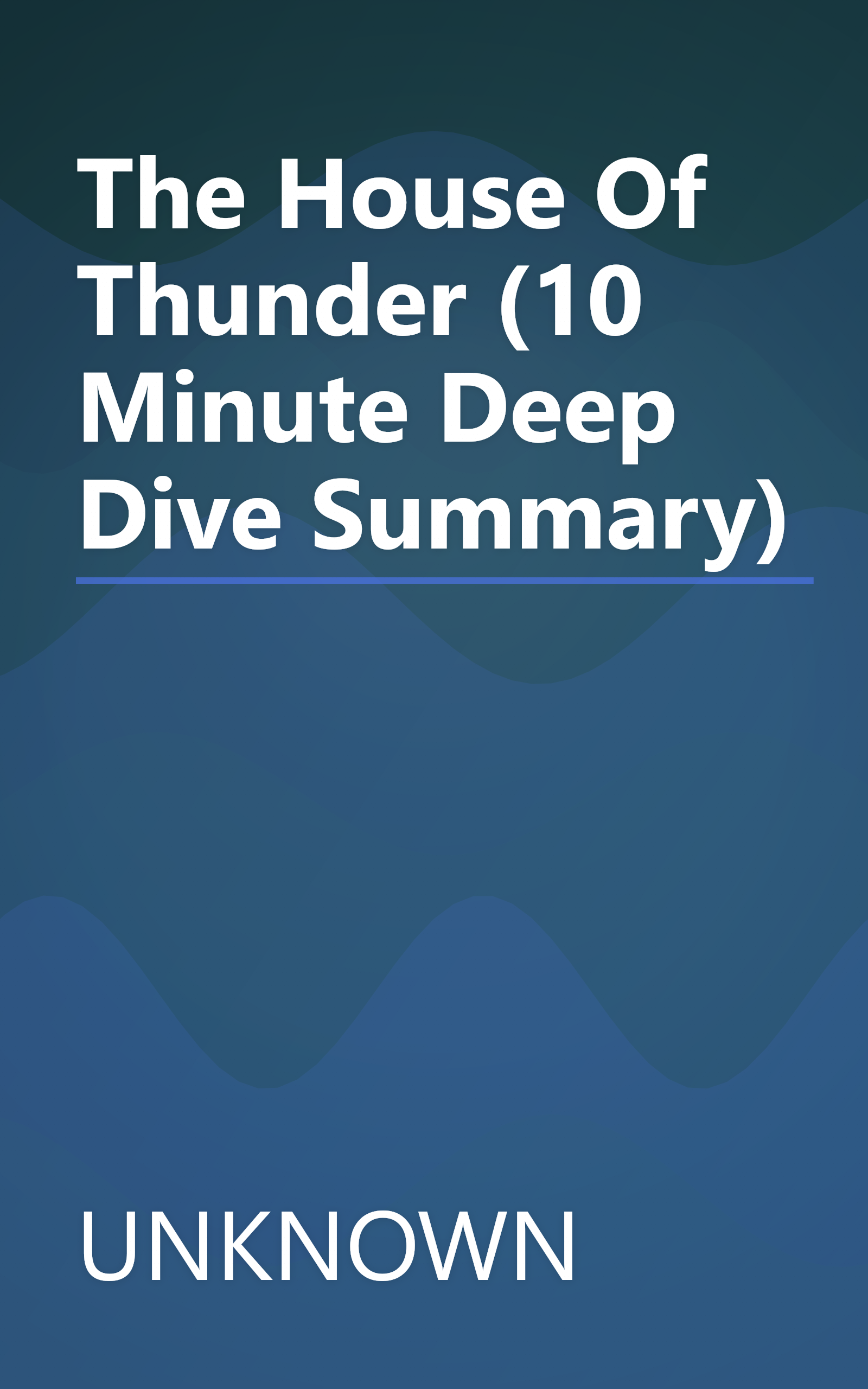 The House Of Thunder (10 Minute   Deep Dive Summary) book cover