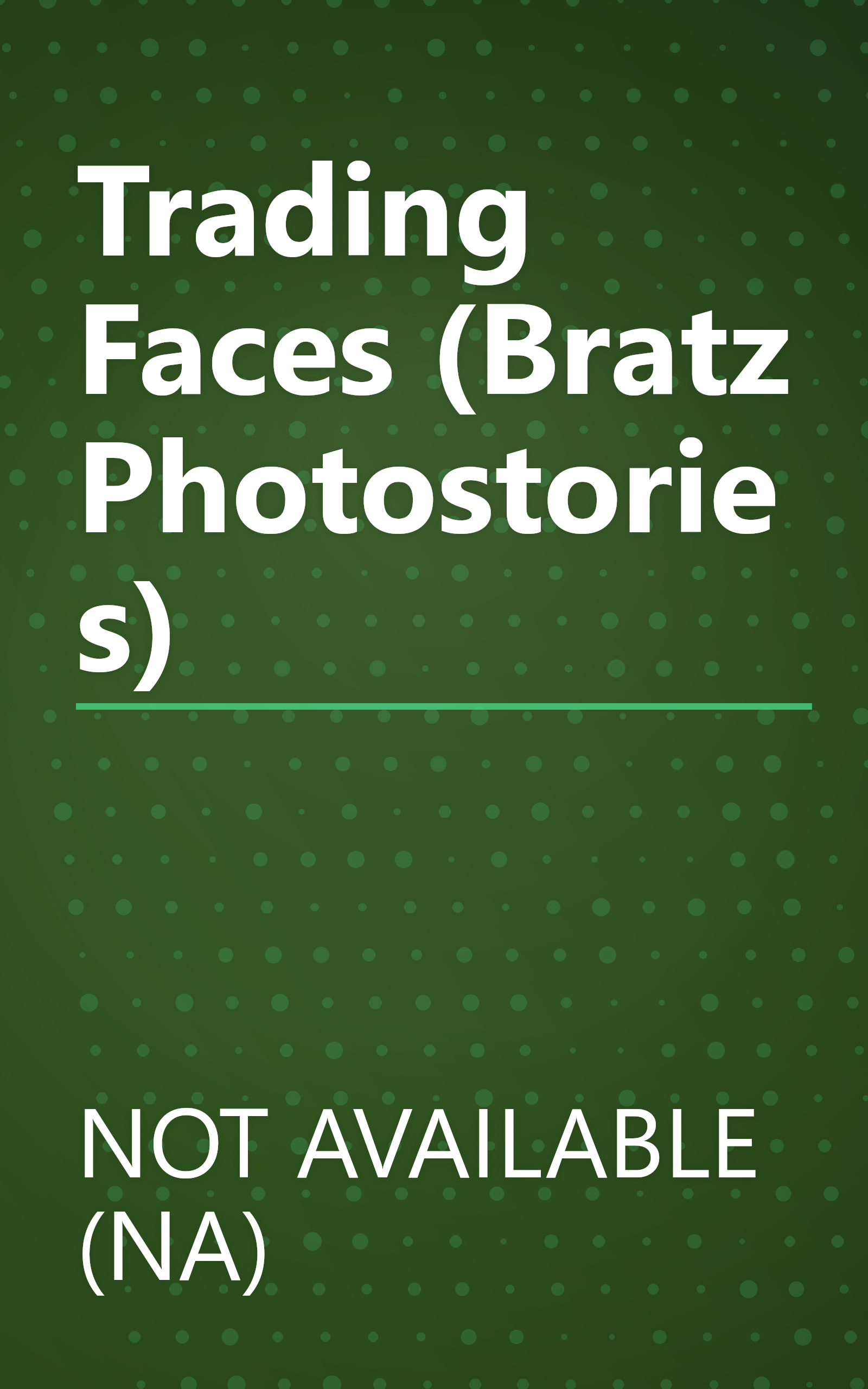 Trading Faces (Bratz Photostories) book cover