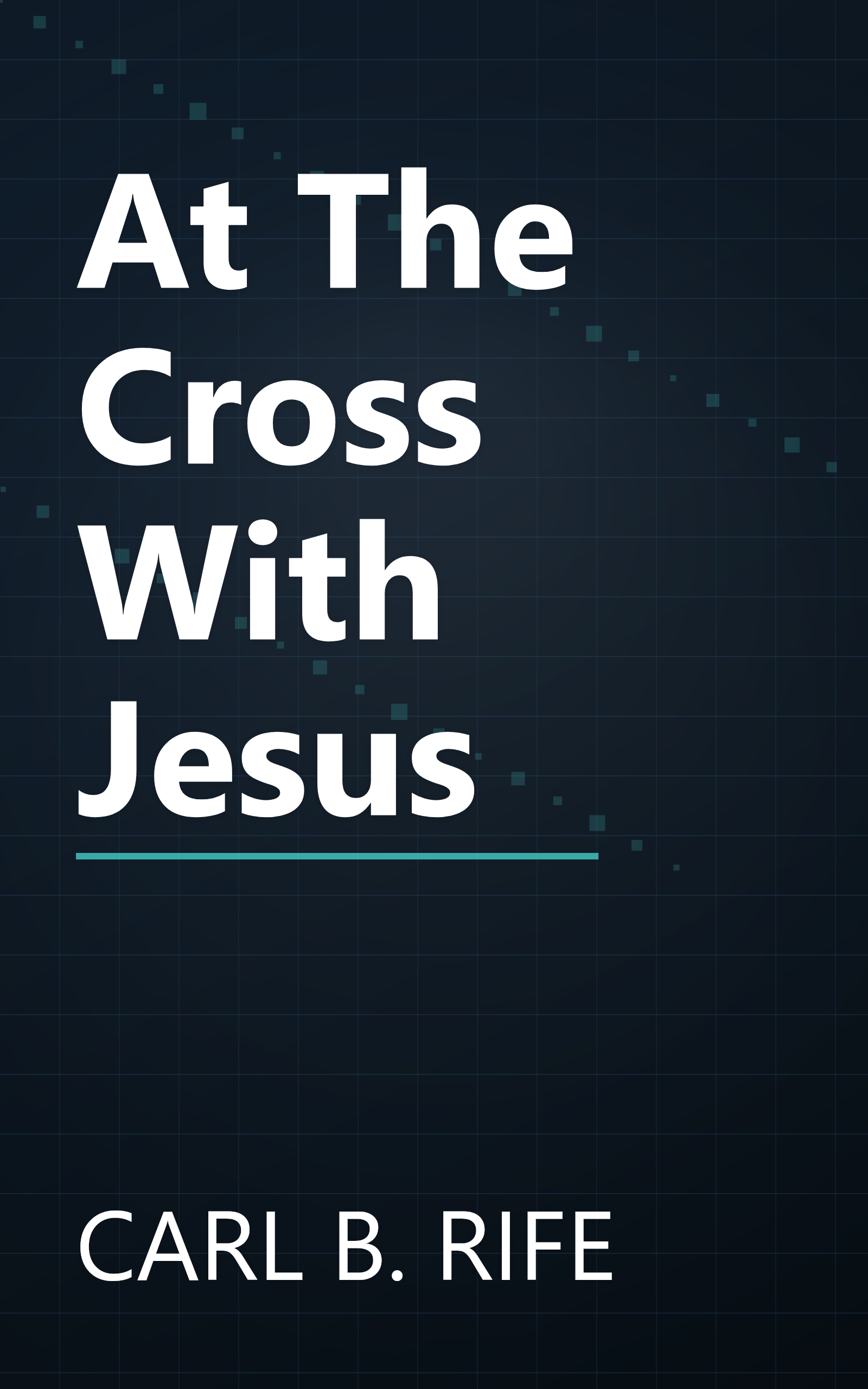 At The Cross With Jesus book cover