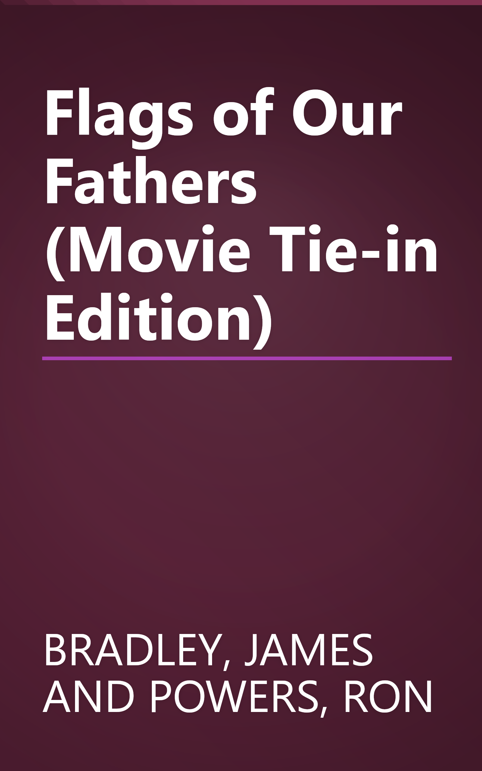 Flags of Our Fathers (Movie Tie-in Edition) book cover