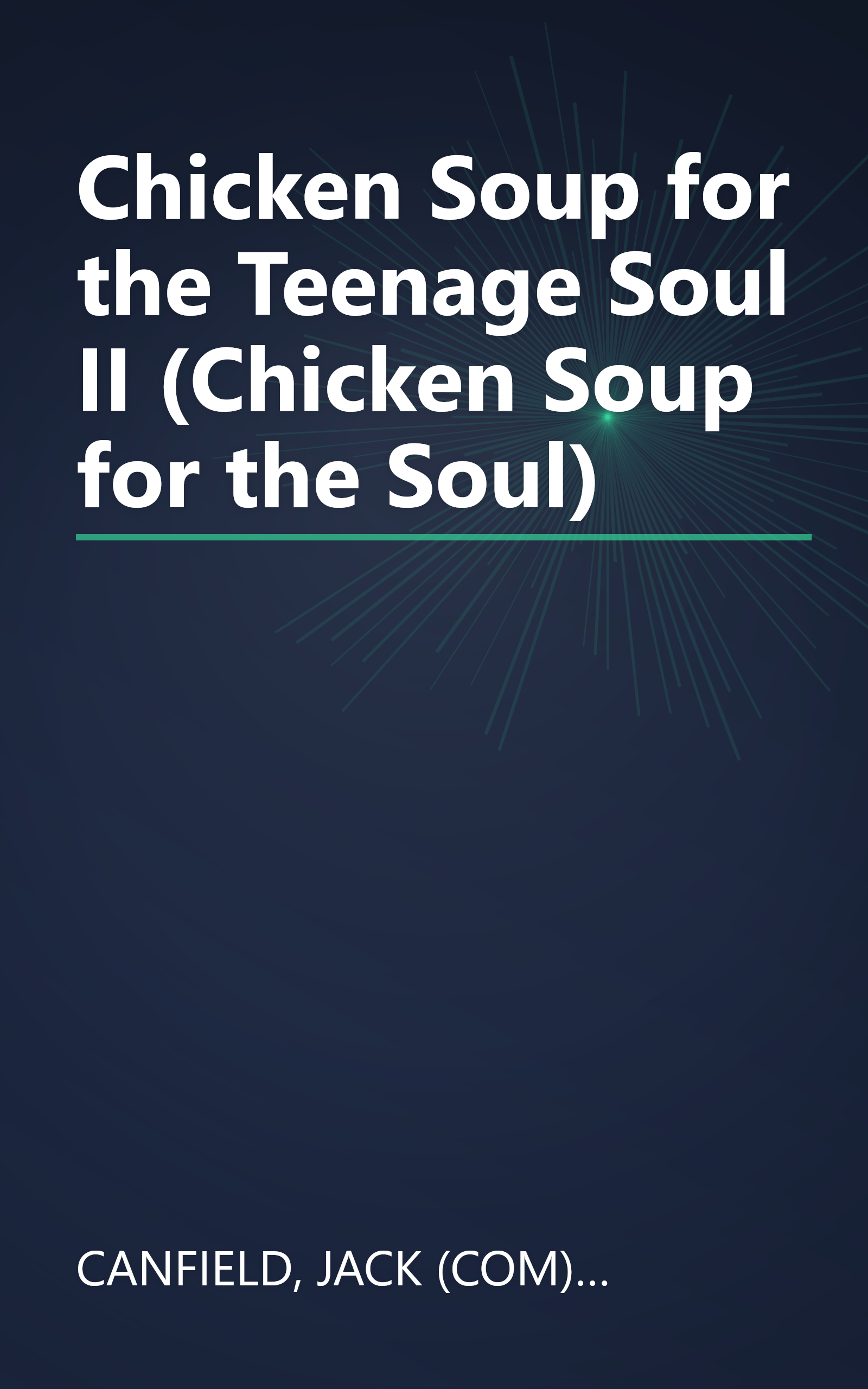 Chicken Soup for the Teenage Soul II (Chicken Soup for the Soul) book cover