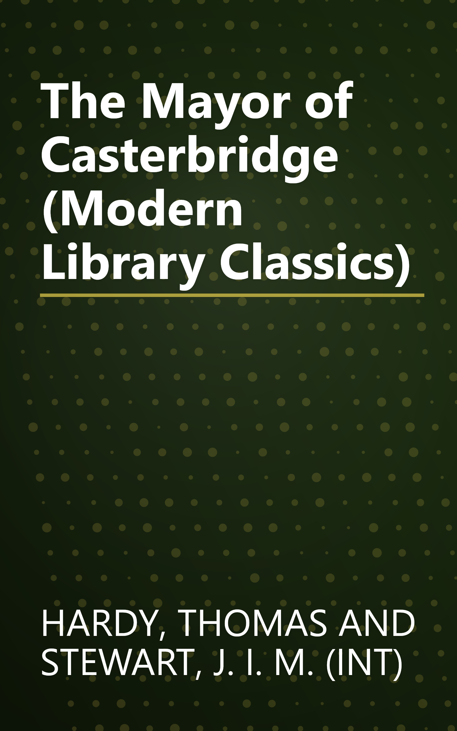 The Mayor of Casterbridge (Modern Library Classics) book cover