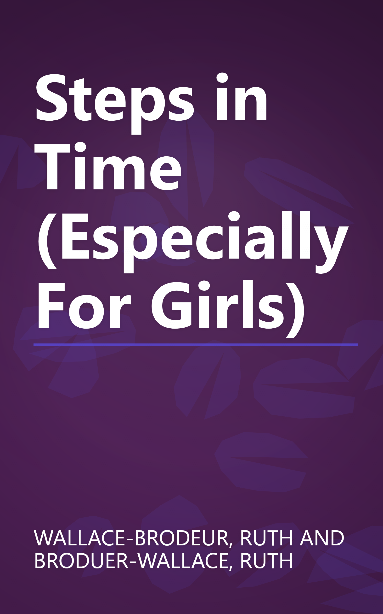 Steps in Time (Especially For Girls) book cover