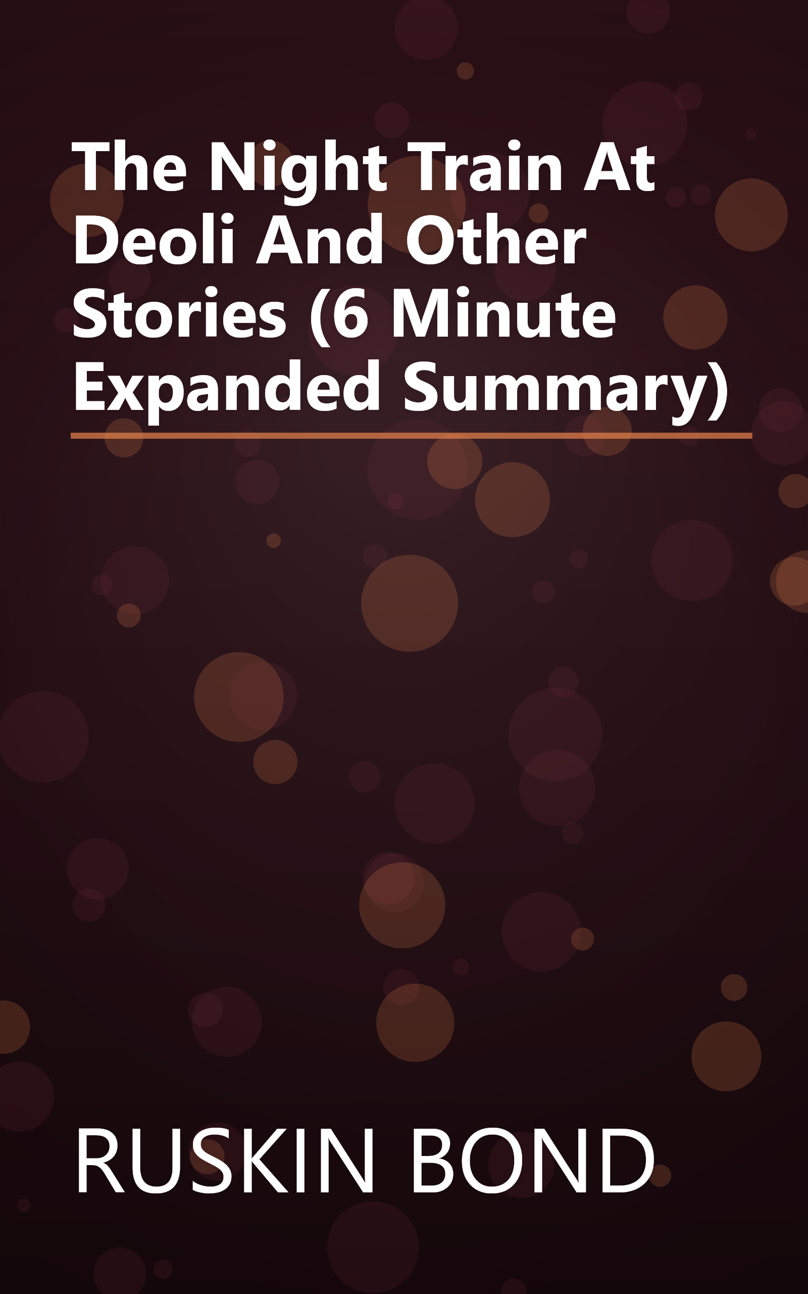 The Night Train At Deoli And Other Stories (6 Minute   Expanded Summary) book cover