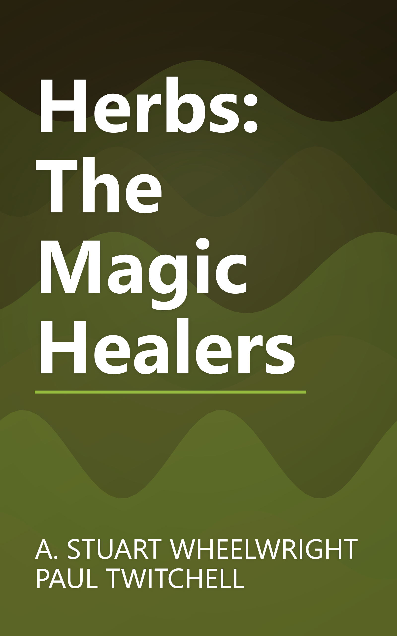 Herbs: The Magic Healers book cover
