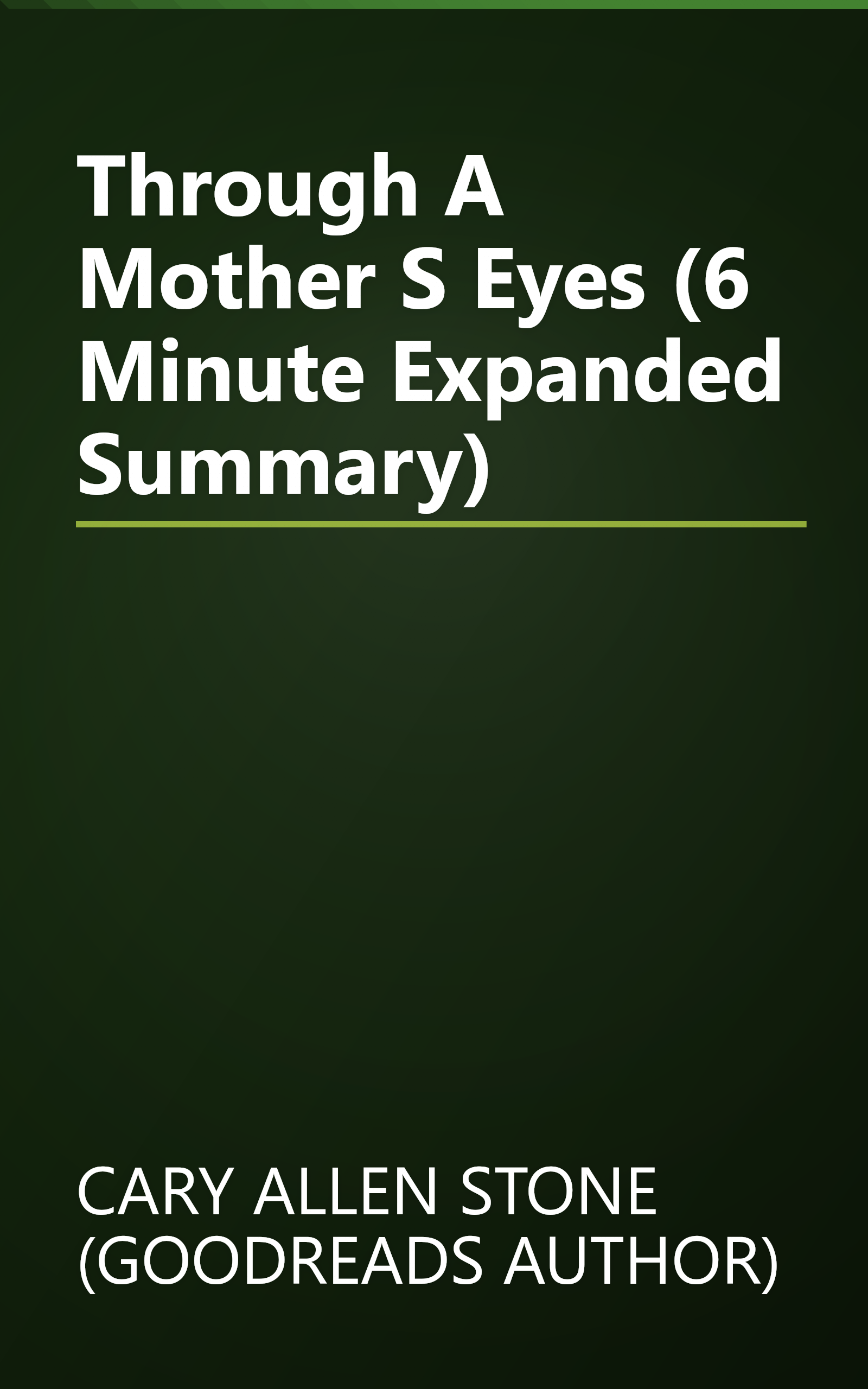 Through A Mother S Eyes (6 Minute   Expanded Summary) book cover