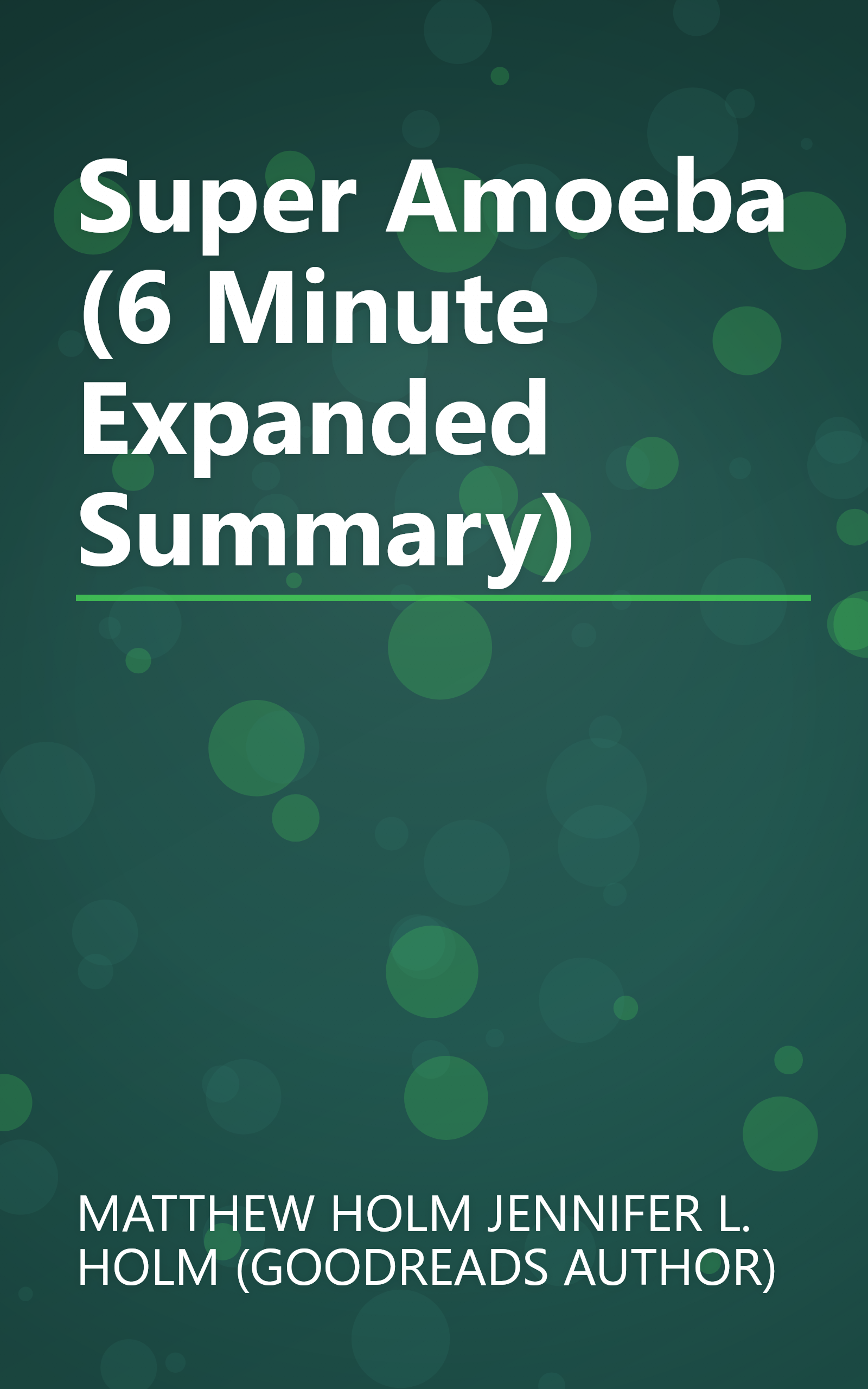 Super Amoeba (6 Minute   Expanded Summary) book cover