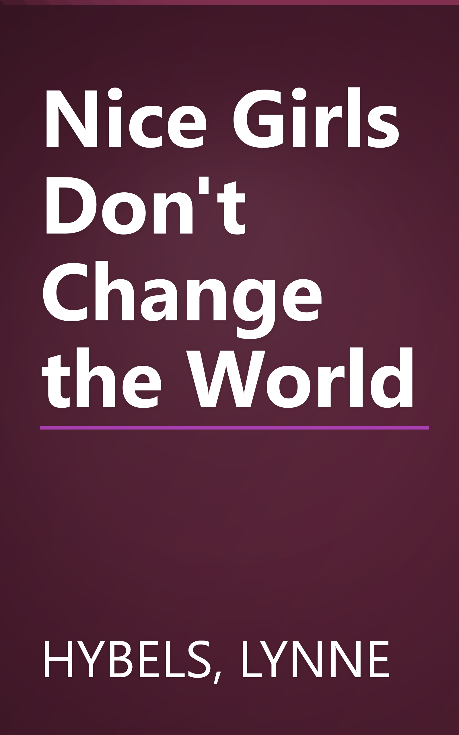 Nice Girls Don't Change the World book cover