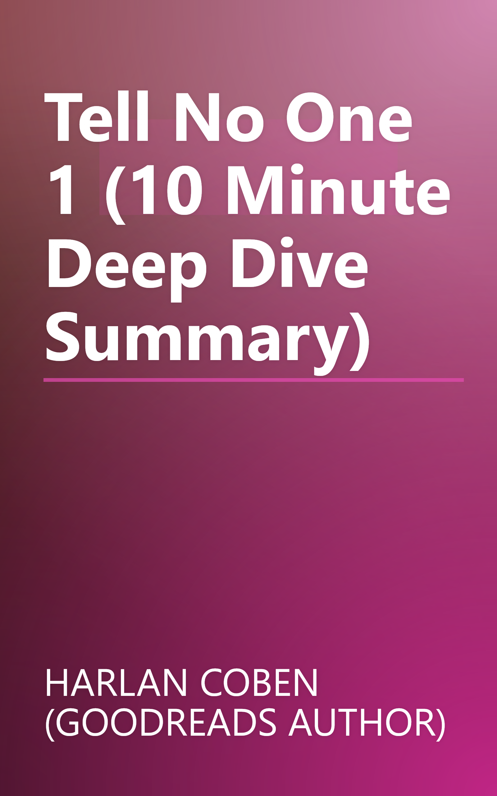 Tell No One 1 (10 Minute   Deep Dive Summary) book cover