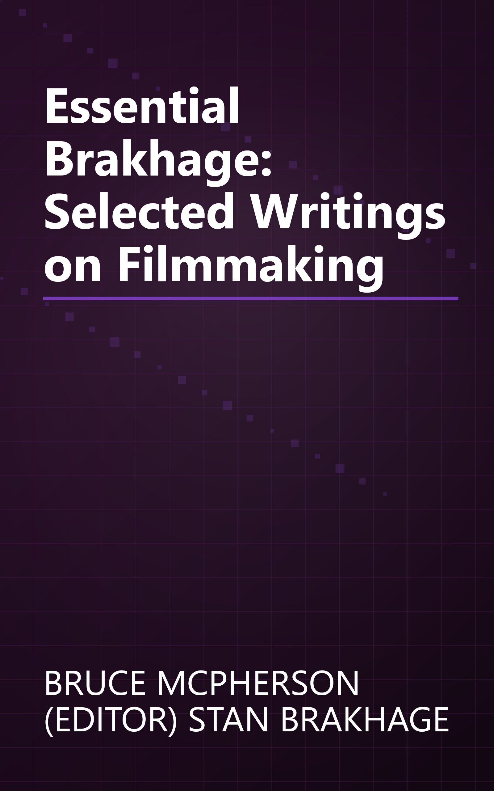 Essential Brakhage: Selected Writings on Filmmaking book cover