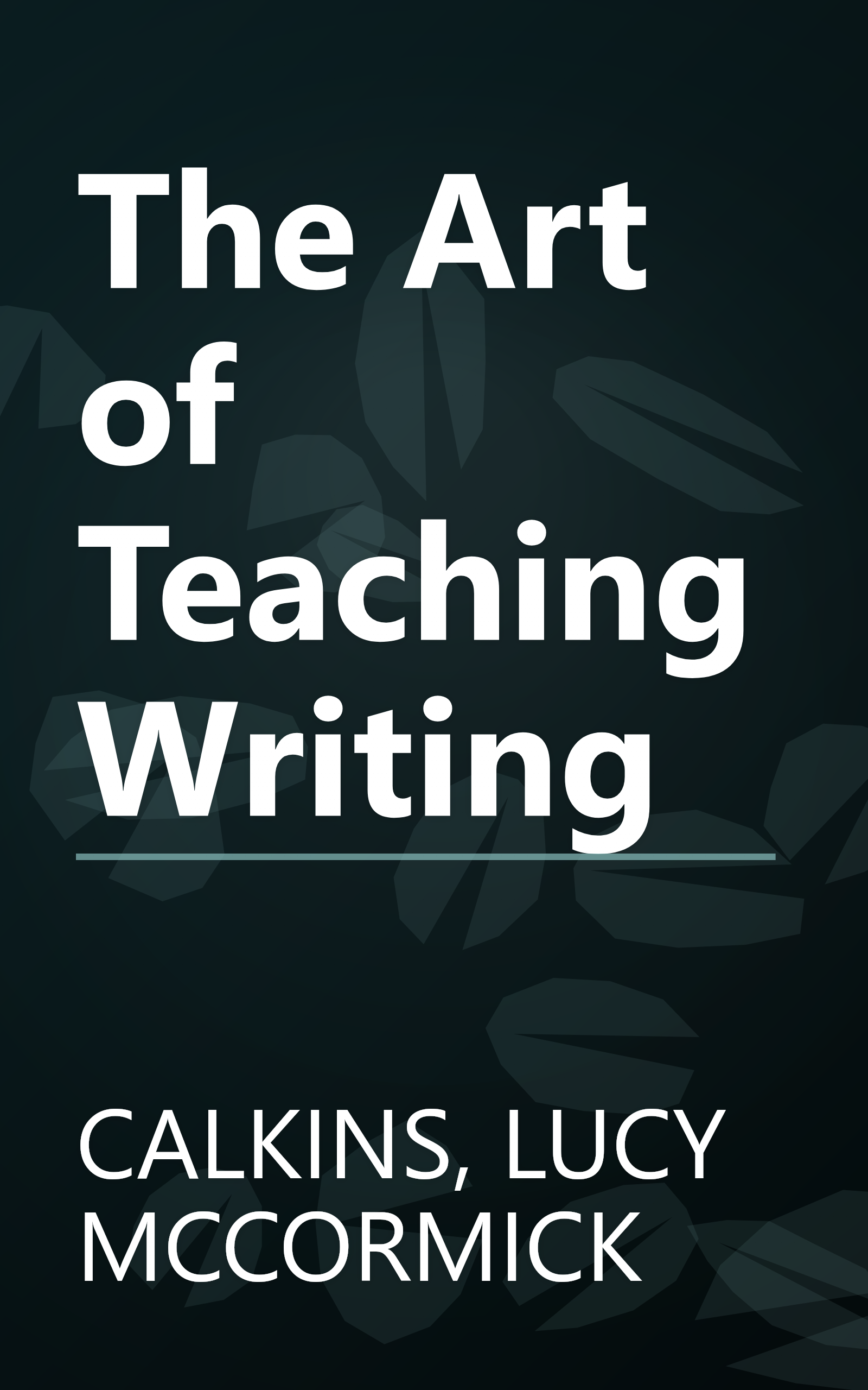 The Art of Teaching Writing book cover