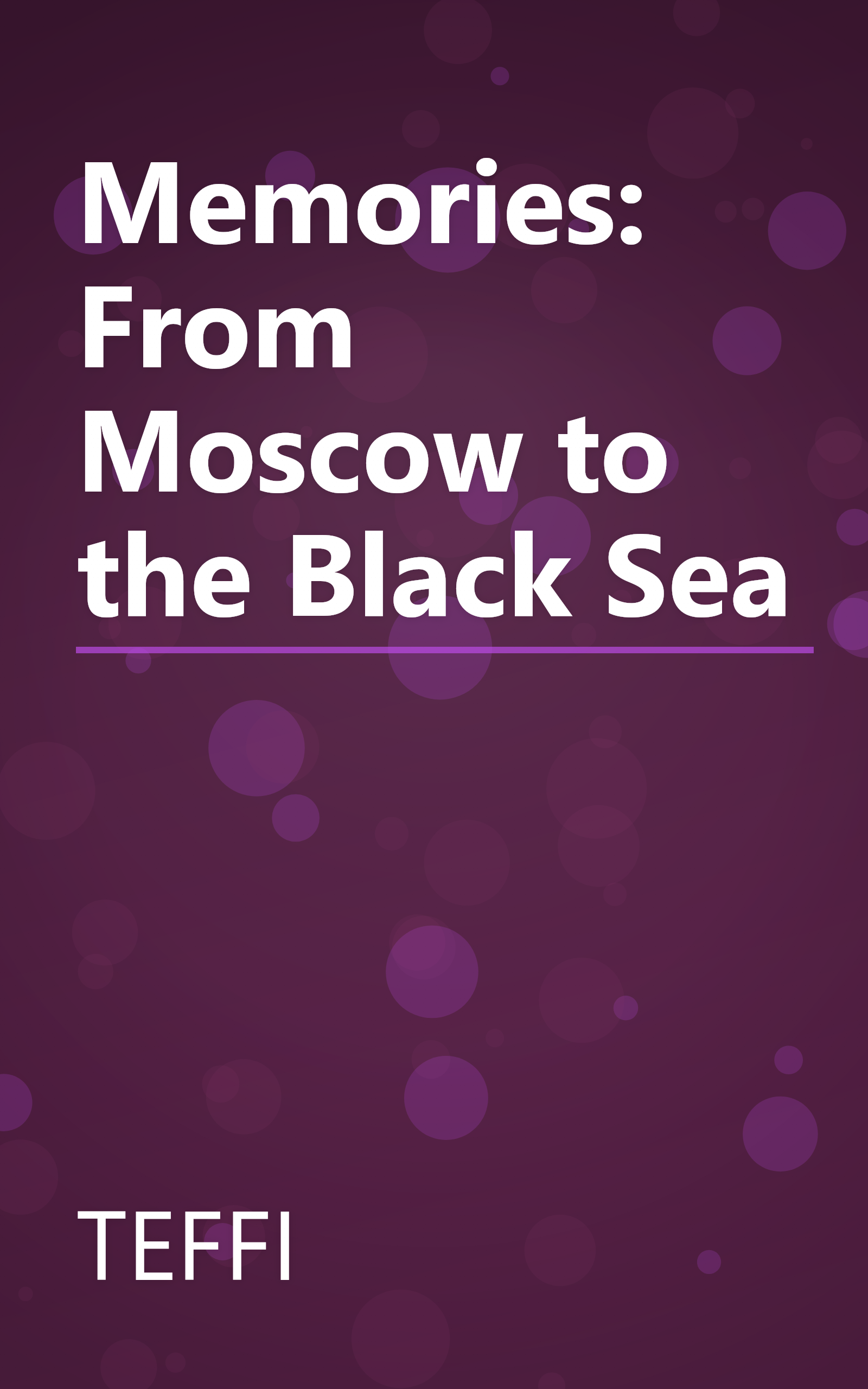 Memories: From Moscow to the Black Sea book cover