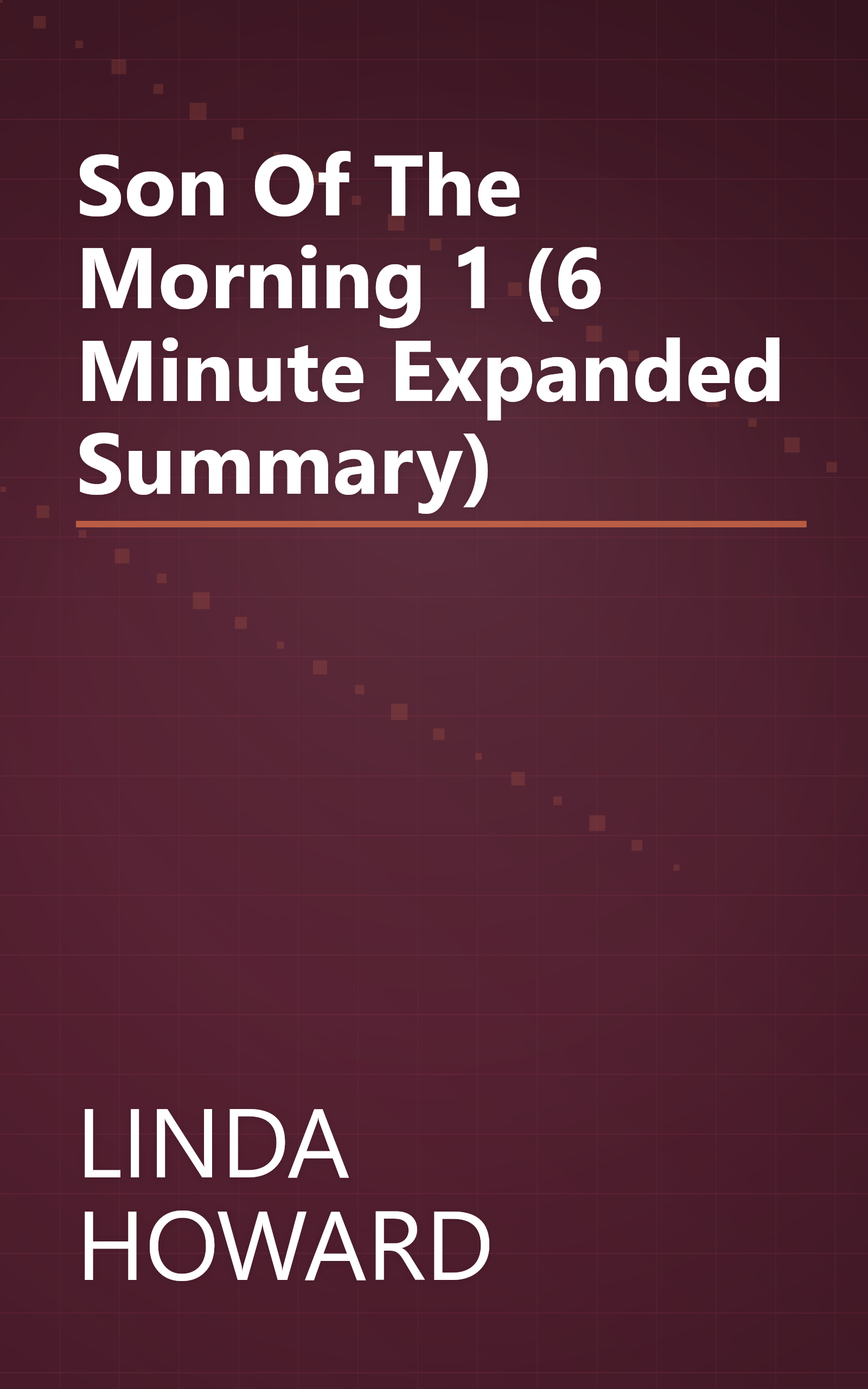 Son Of The Morning 1 (6 Minute   Expanded Summary) book cover