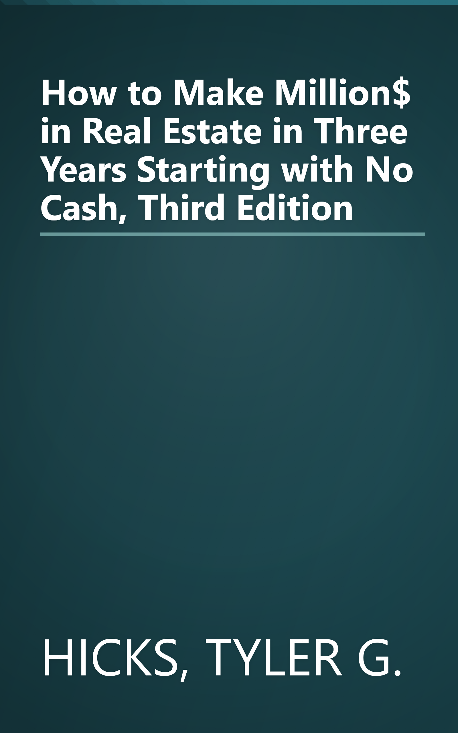 How to Make Million$ in Real Estate in Three Years Starting with No Cash, Third Edition book cover