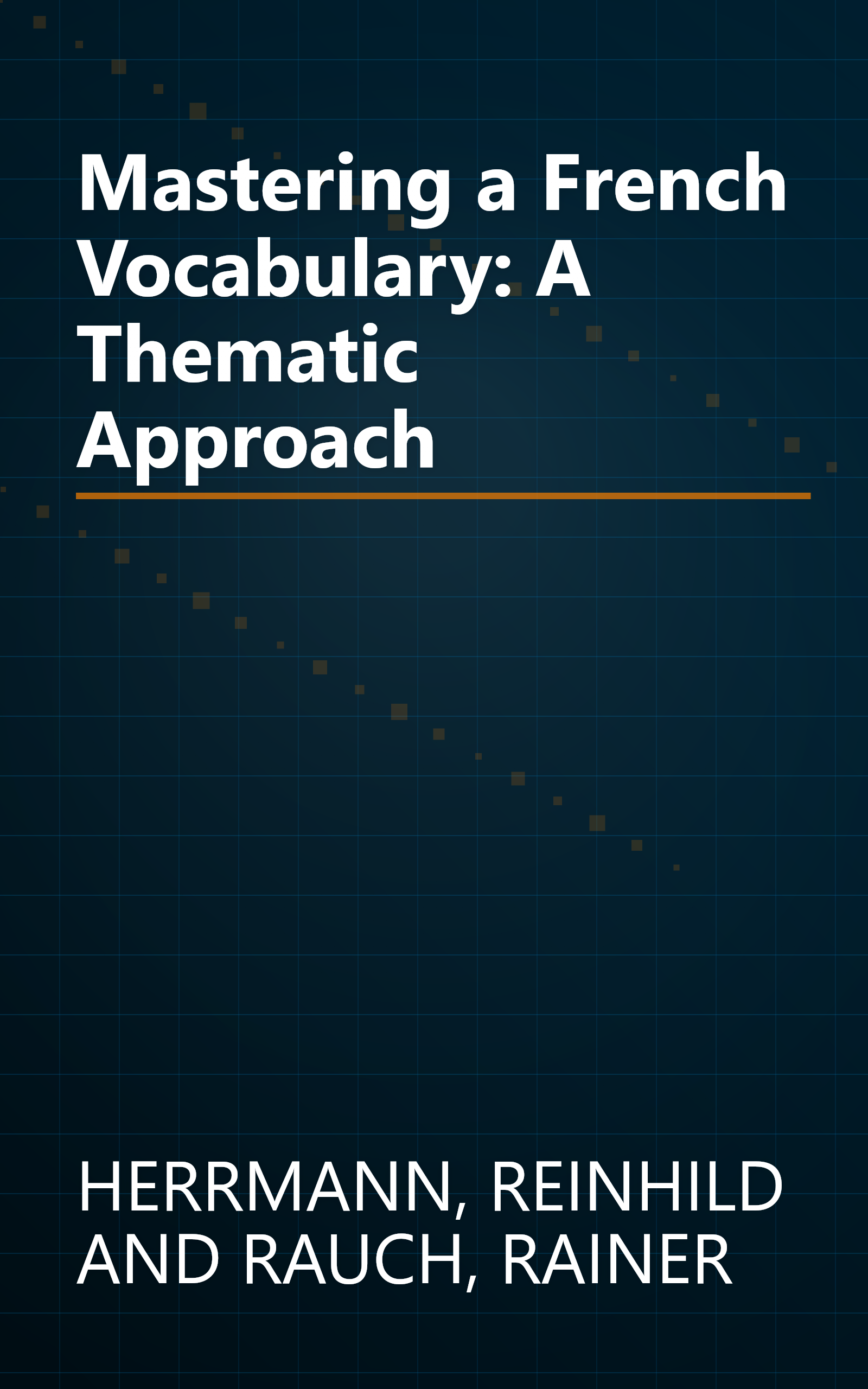 Mastering a French Vocabulary: A Thematic Approach book cover