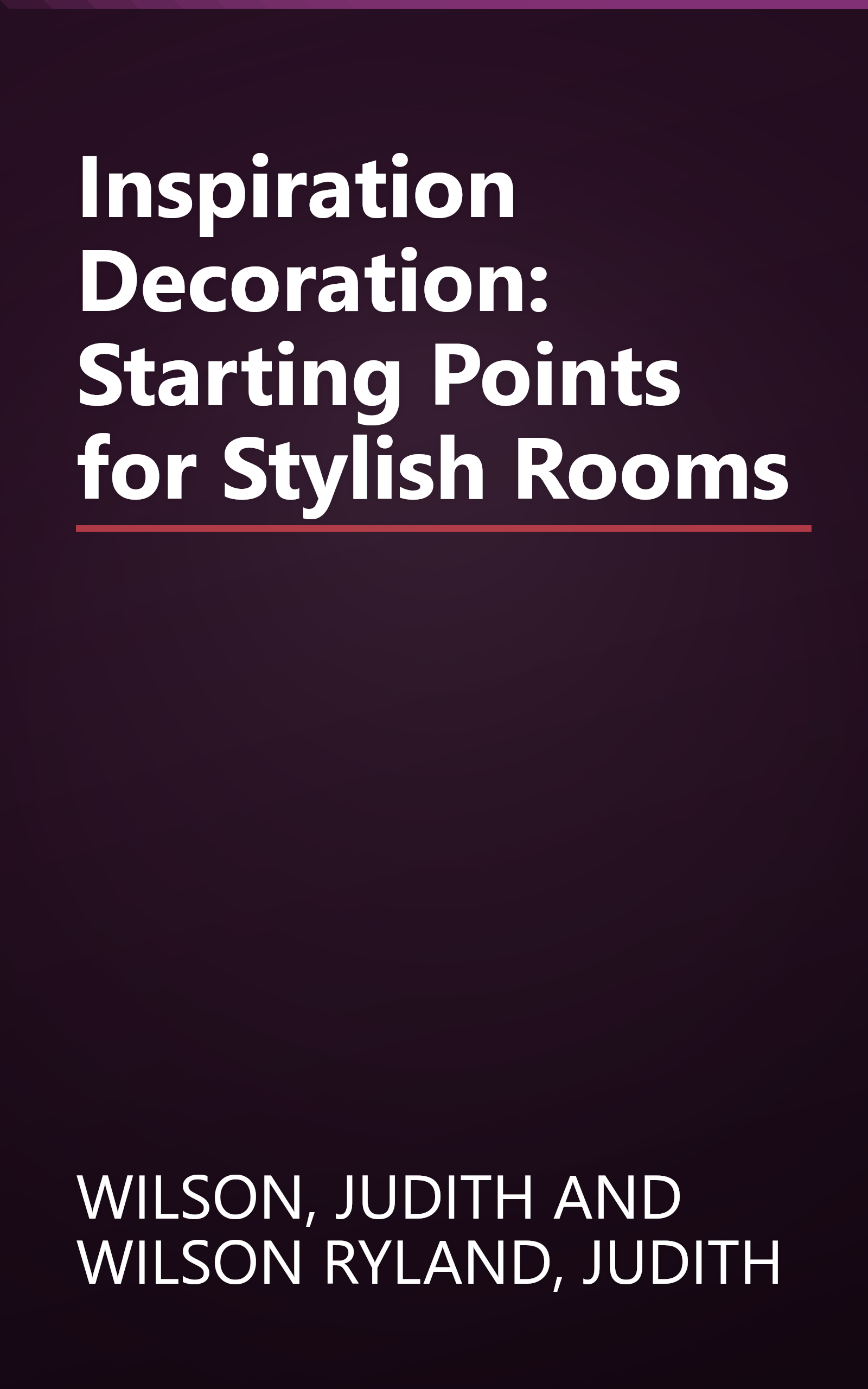 Inspiration Decoration: Starting Points for Stylish Rooms book cover
