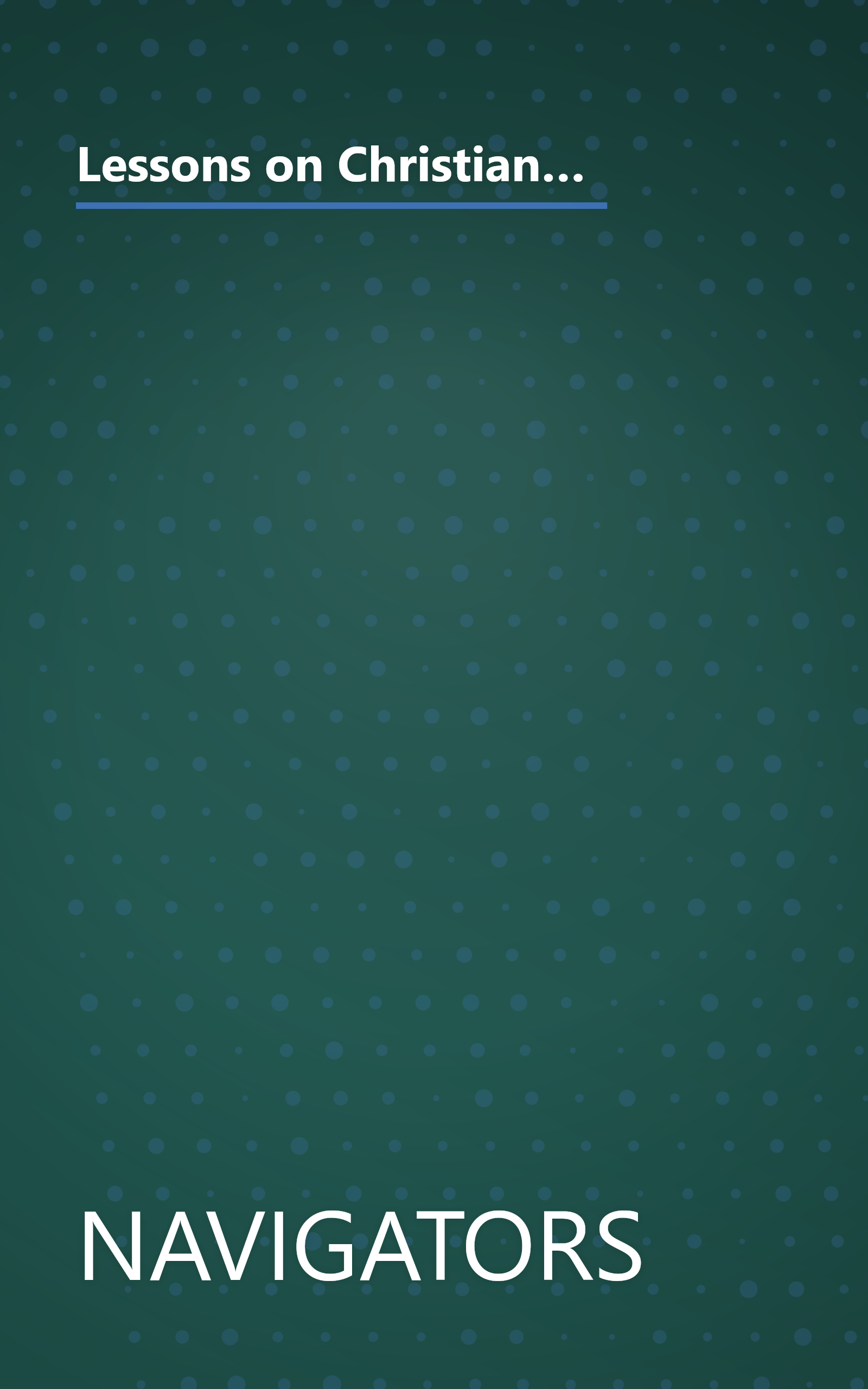 Lessons on Christian Living: Eight Life-Changing Bible Studies and Memory Verses for Growing Christians (Growing in Christ) book cover