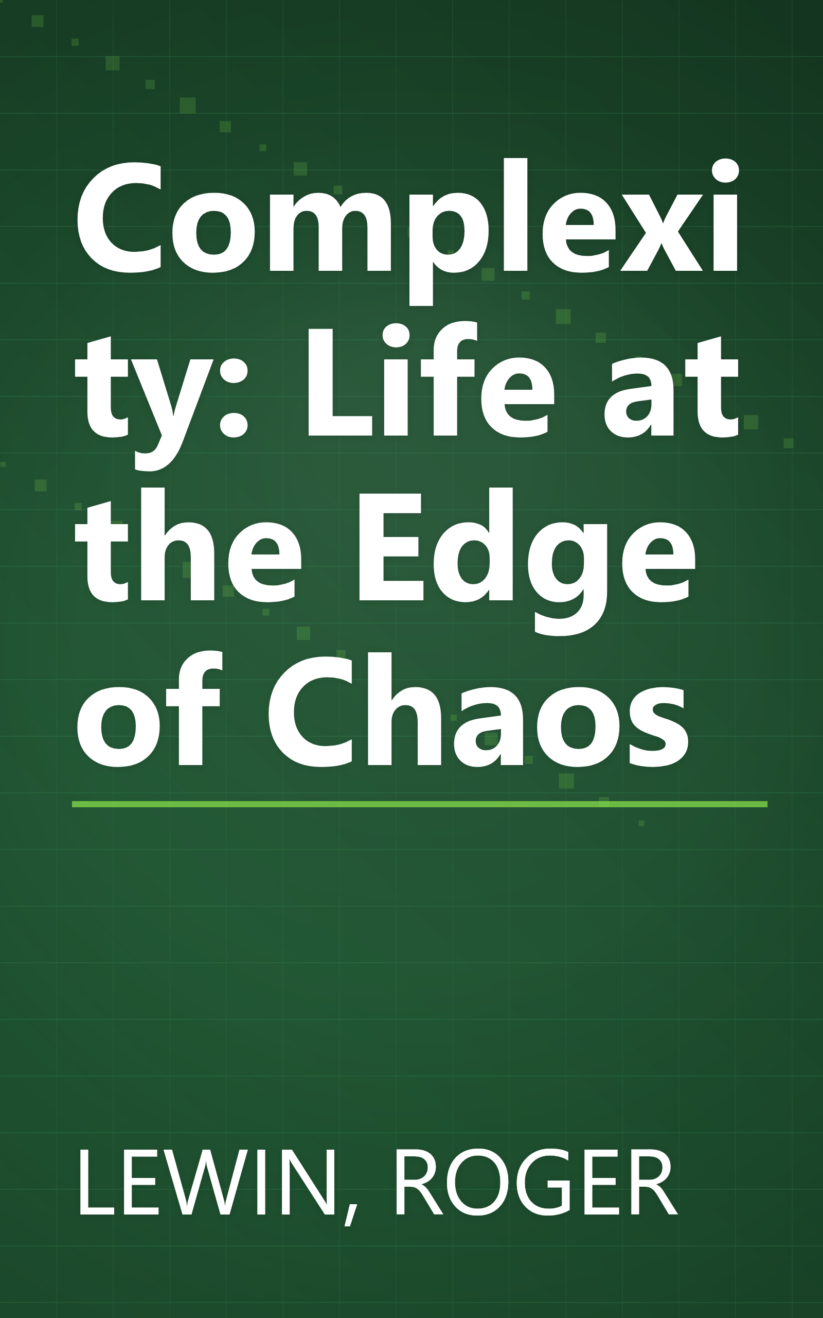 Complexity: Life at the Edge of Chaos book cover