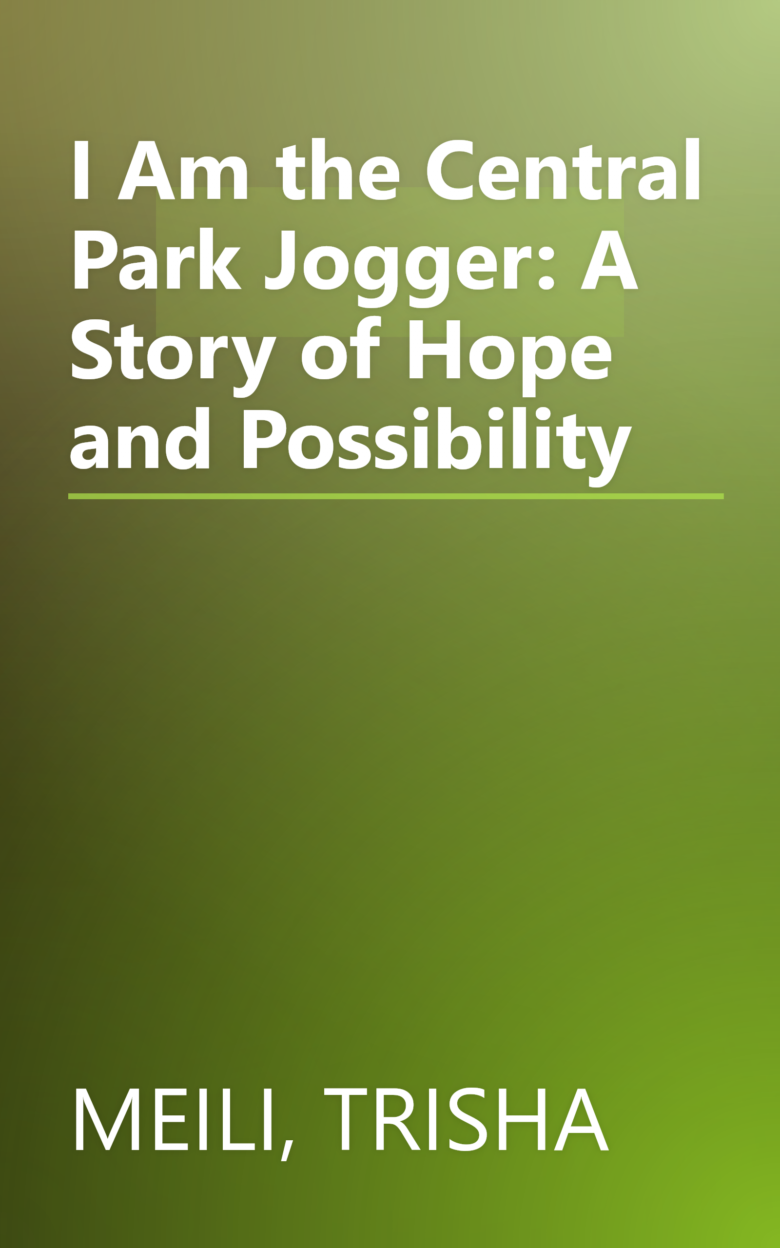 I Am the Central Park Jogger: A Story of Hope and Possibility book cover