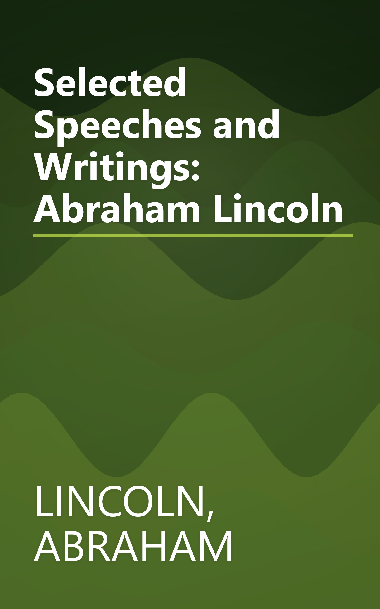 Selected Speeches and Writings: Abraham Lincoln book cover