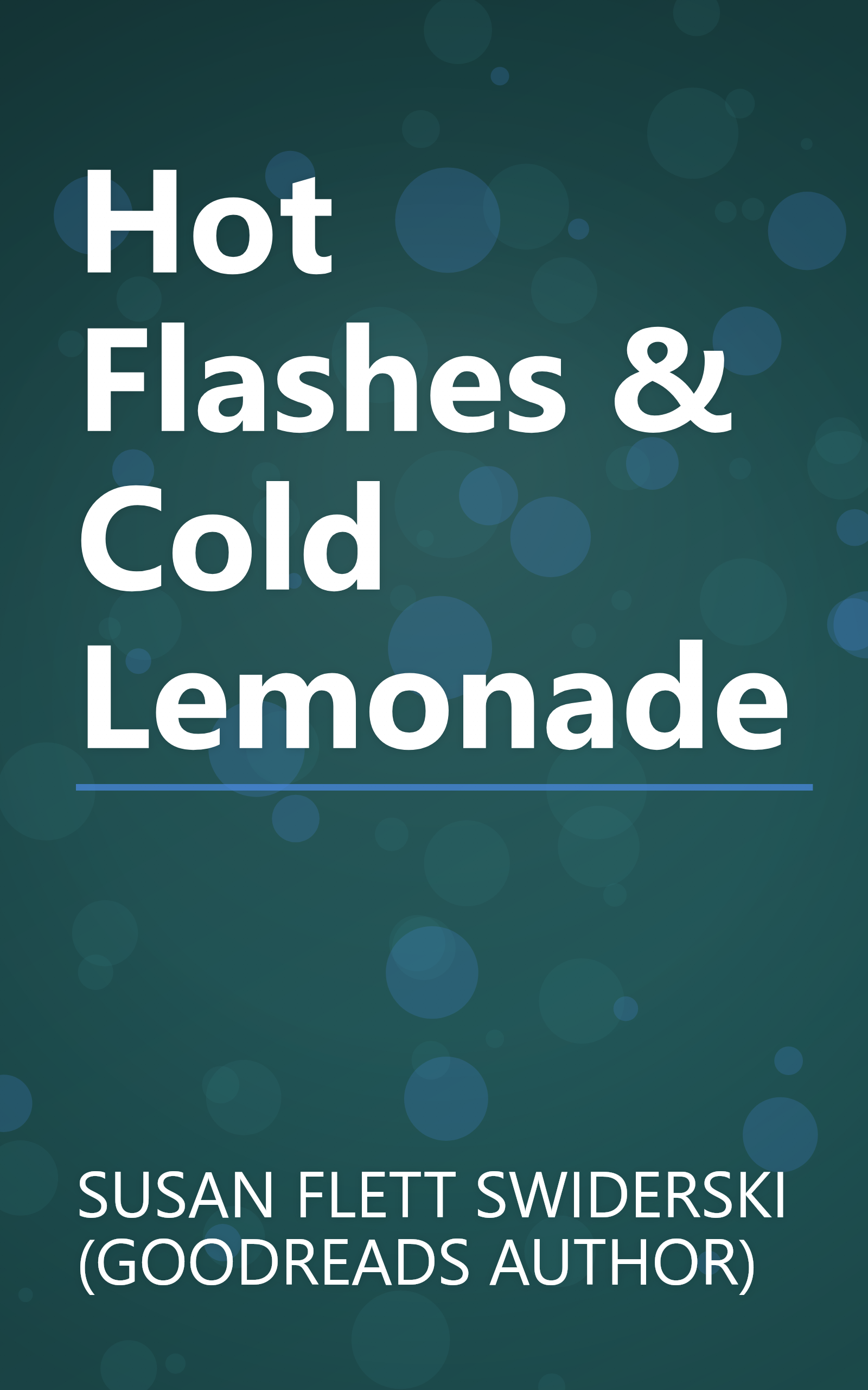 Hot Flashes & Cold Lemonade book cover