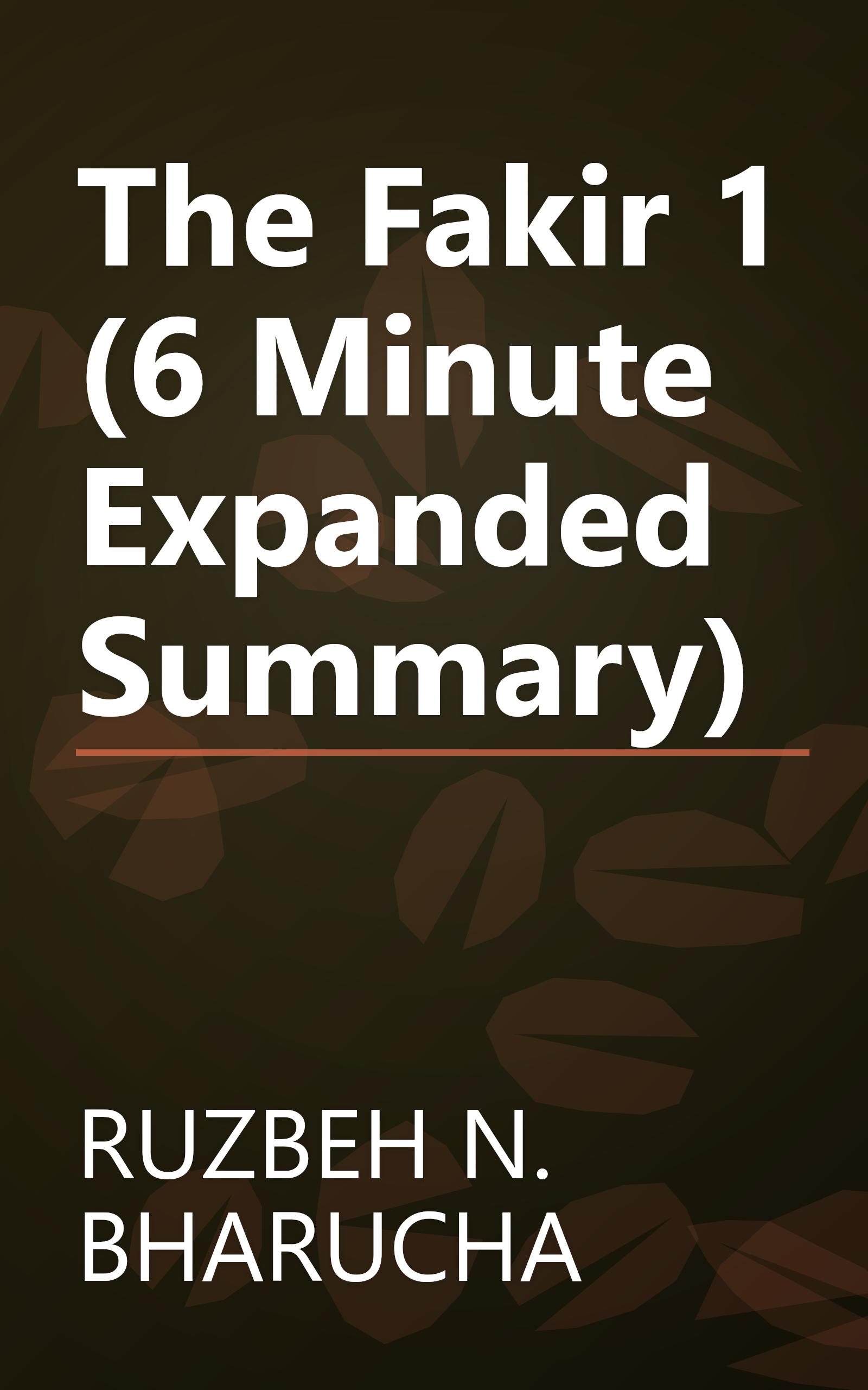 The Fakir 1 (6 Minute   Expanded Summary) book cover