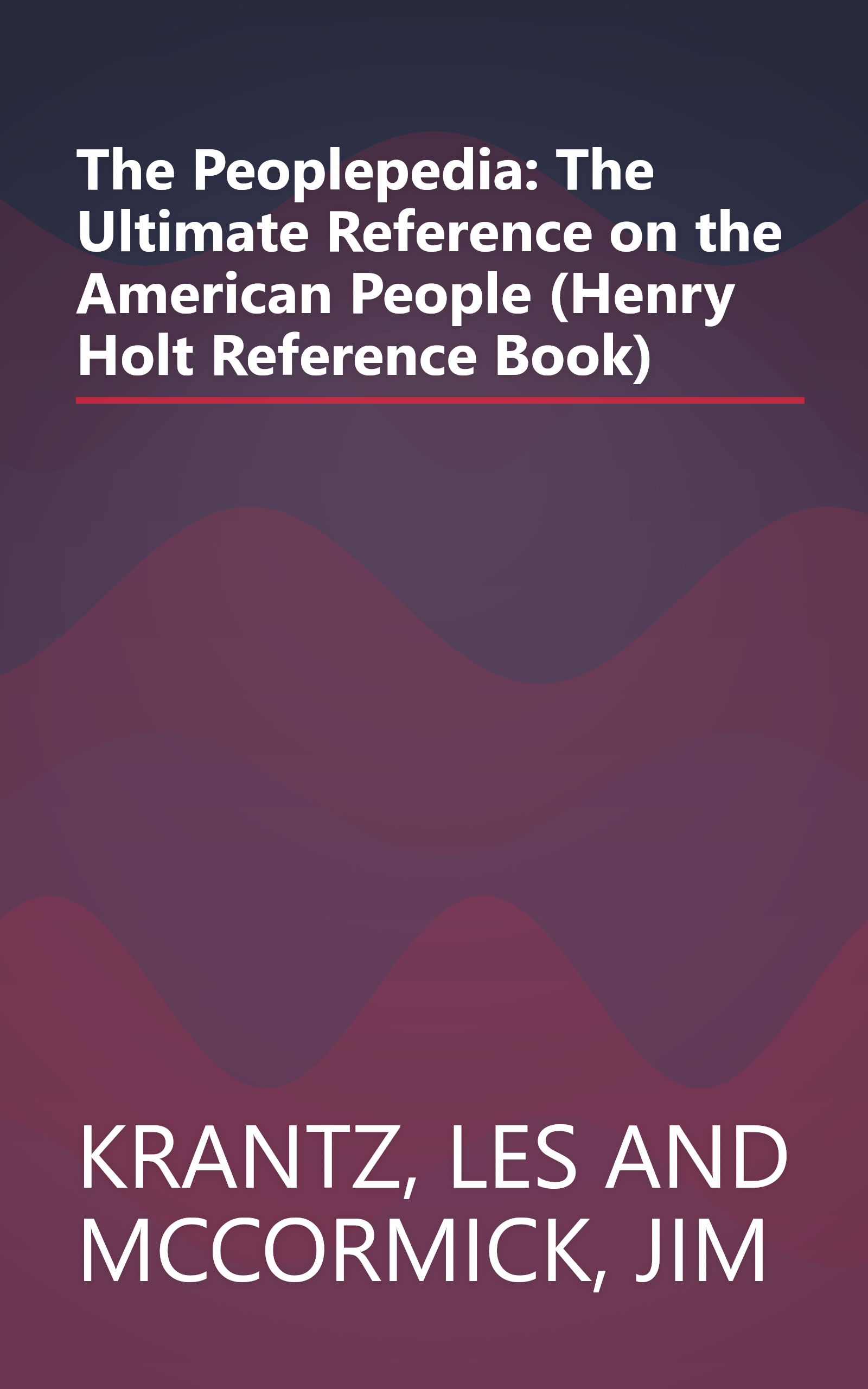 The Peoplepedia: The Ultimate Reference on the American People (Henry Holt Reference Book) book cover