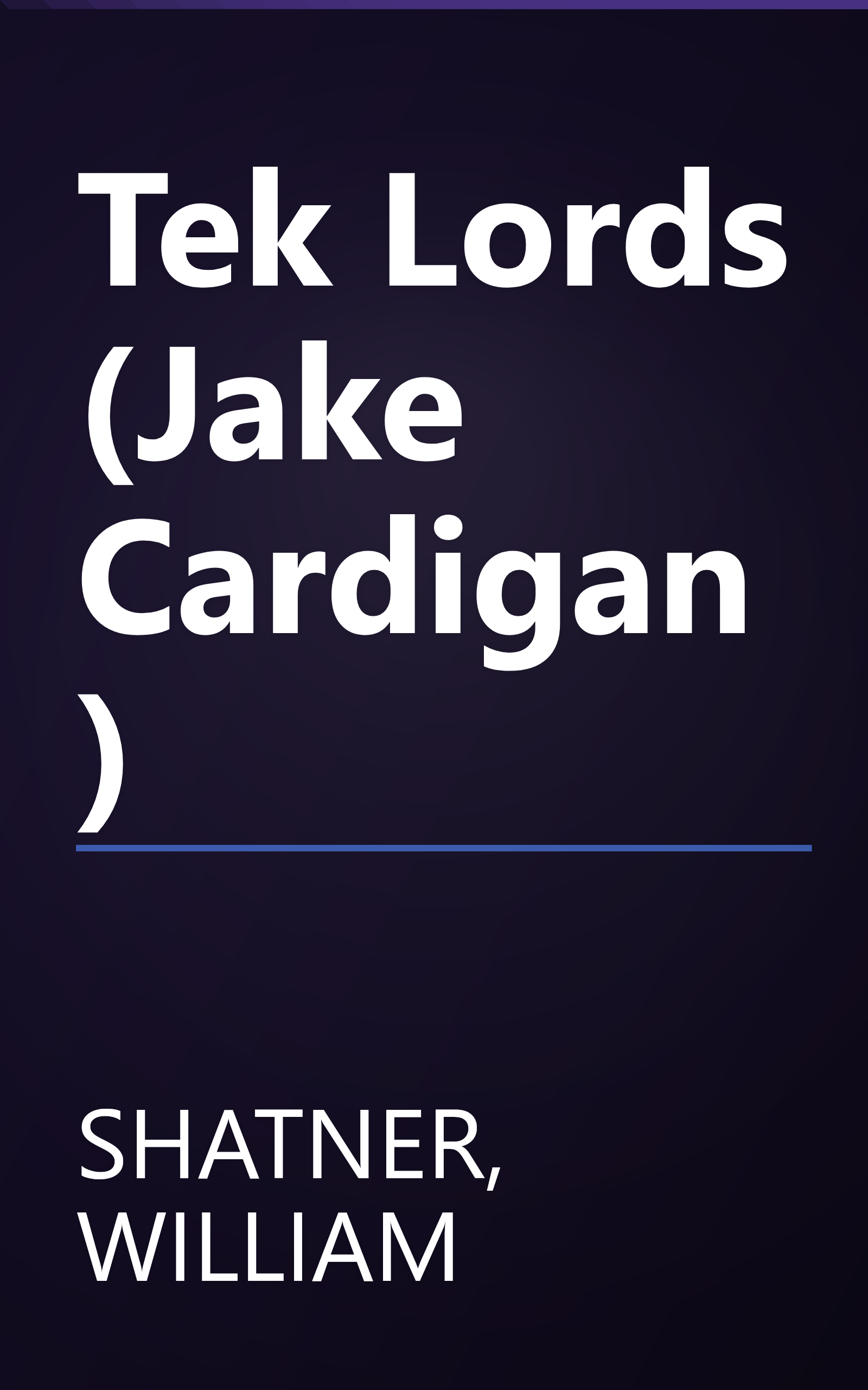Tek Lords (Jake Cardigan) book cover
