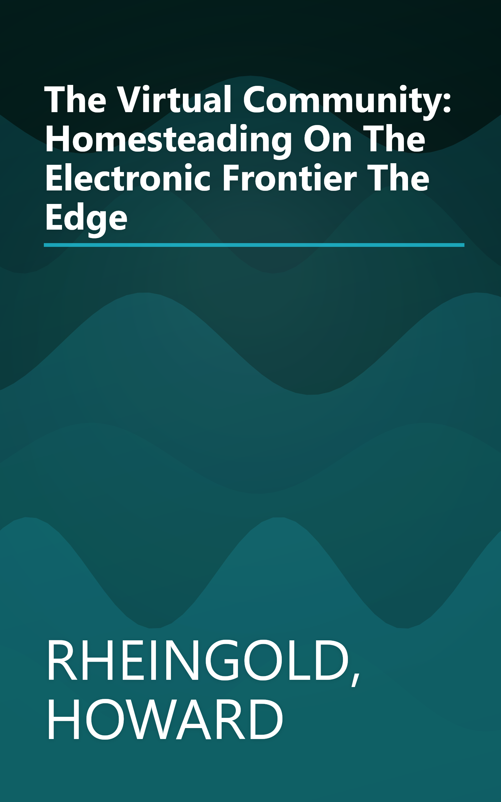 The Virtual Community: Homesteading On The Electronic Frontier The Edge book cover