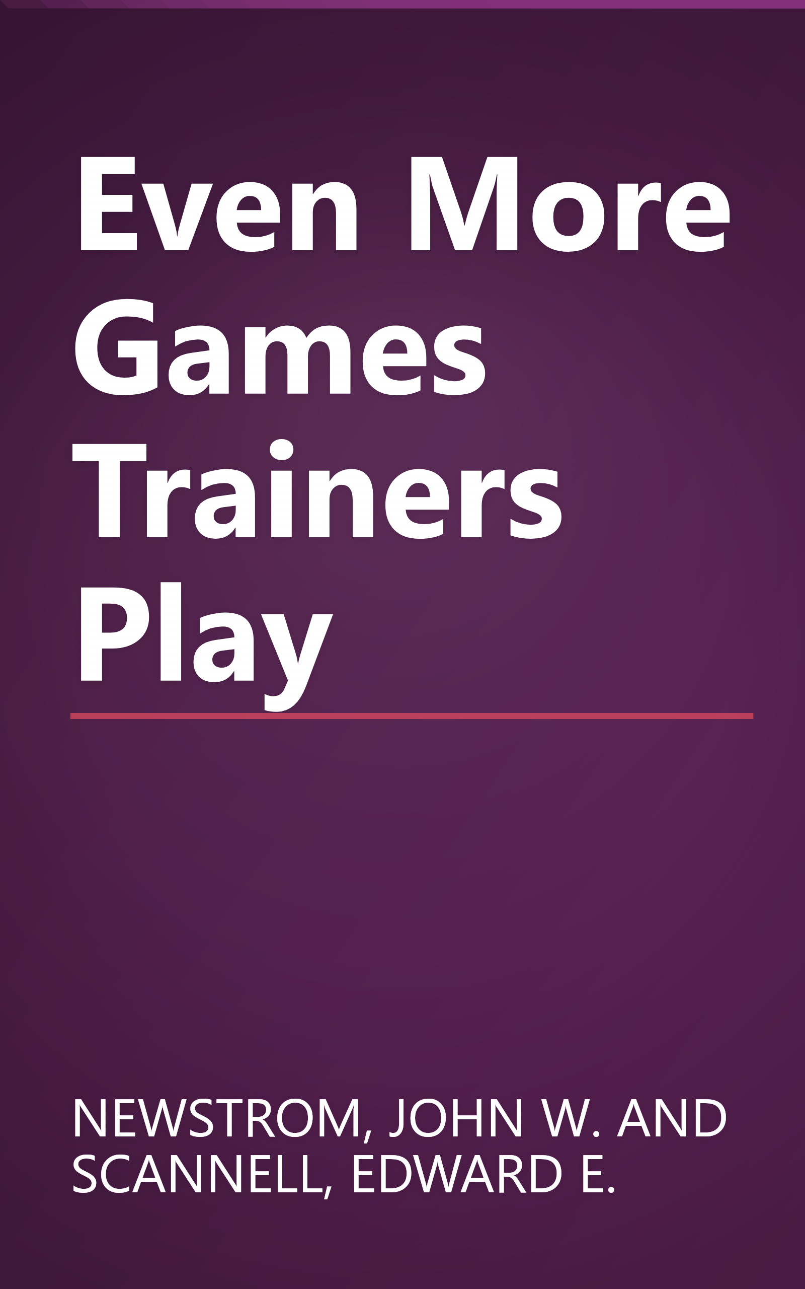 Even More Games Trainers Play book cover
