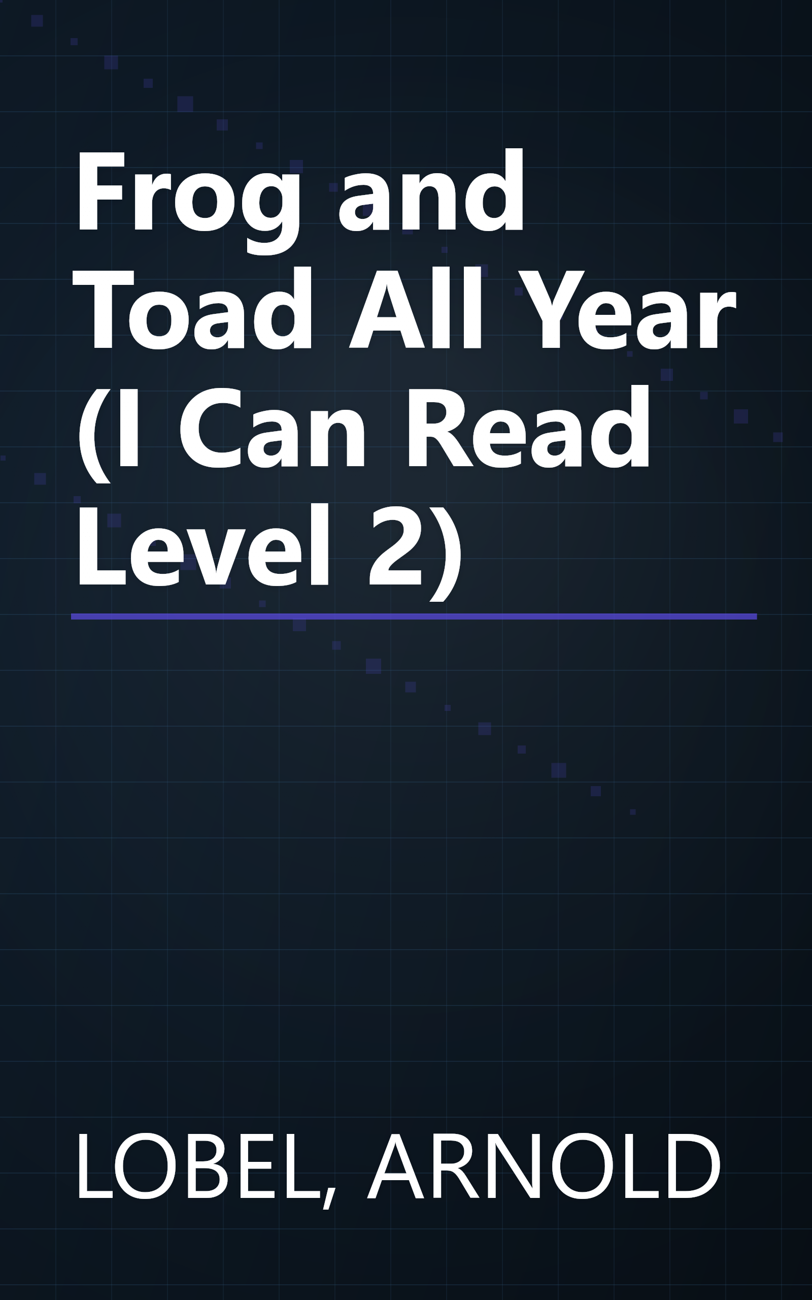 Frog and Toad All Year (I Can Read Level 2) book cover