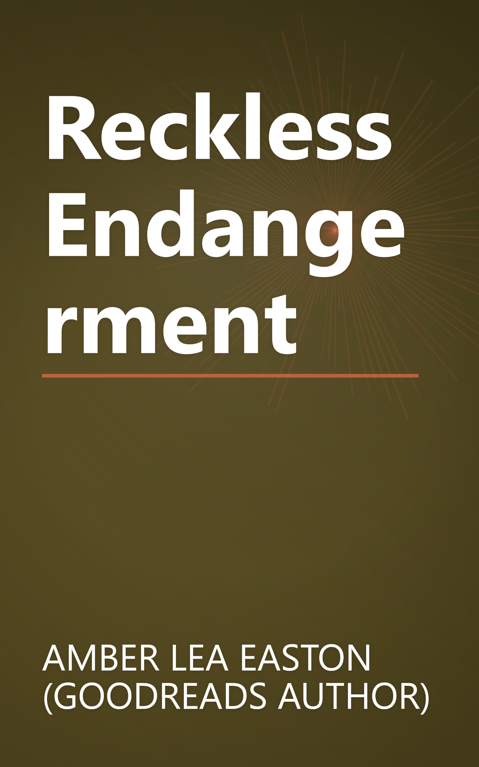 Reckless Endangerment book cover