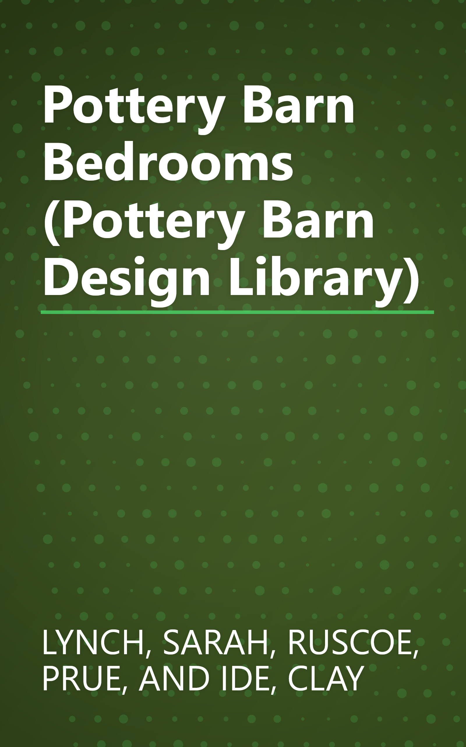 Pottery Barn Bedrooms (Pottery Barn Design Library) book cover
