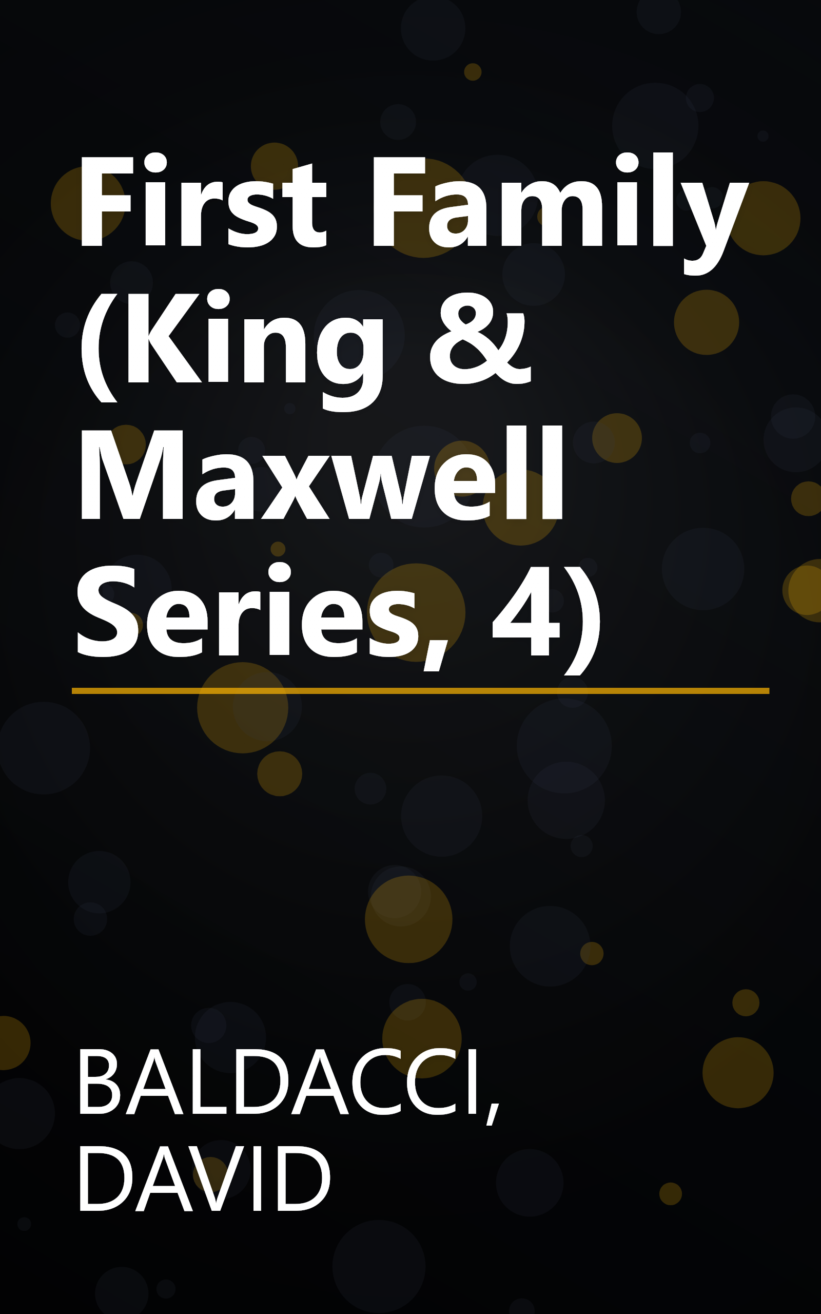 First Family (King & Maxwell Series, 4) book cover