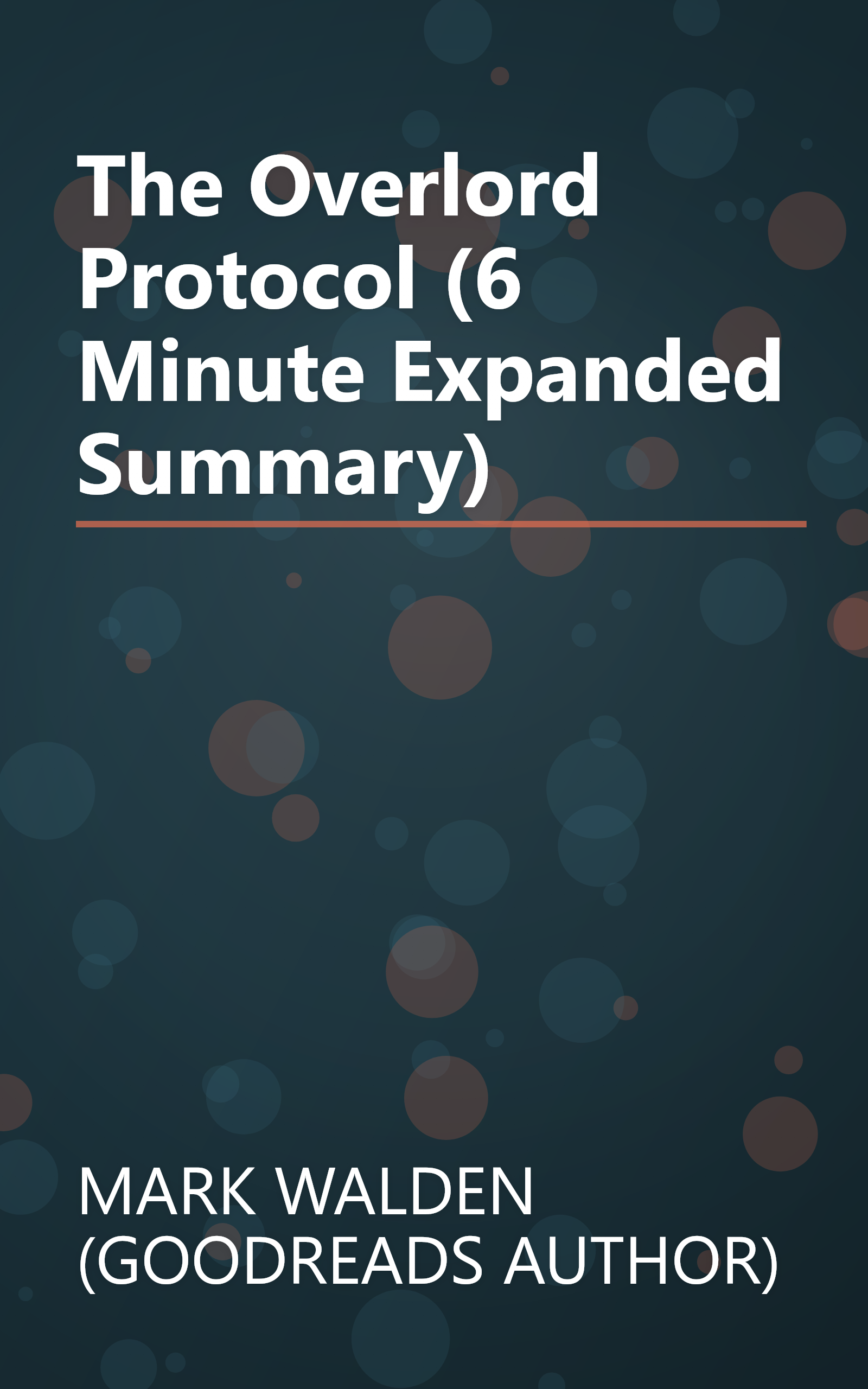 The Overlord Protocol (6 Minute   Expanded Summary) book cover