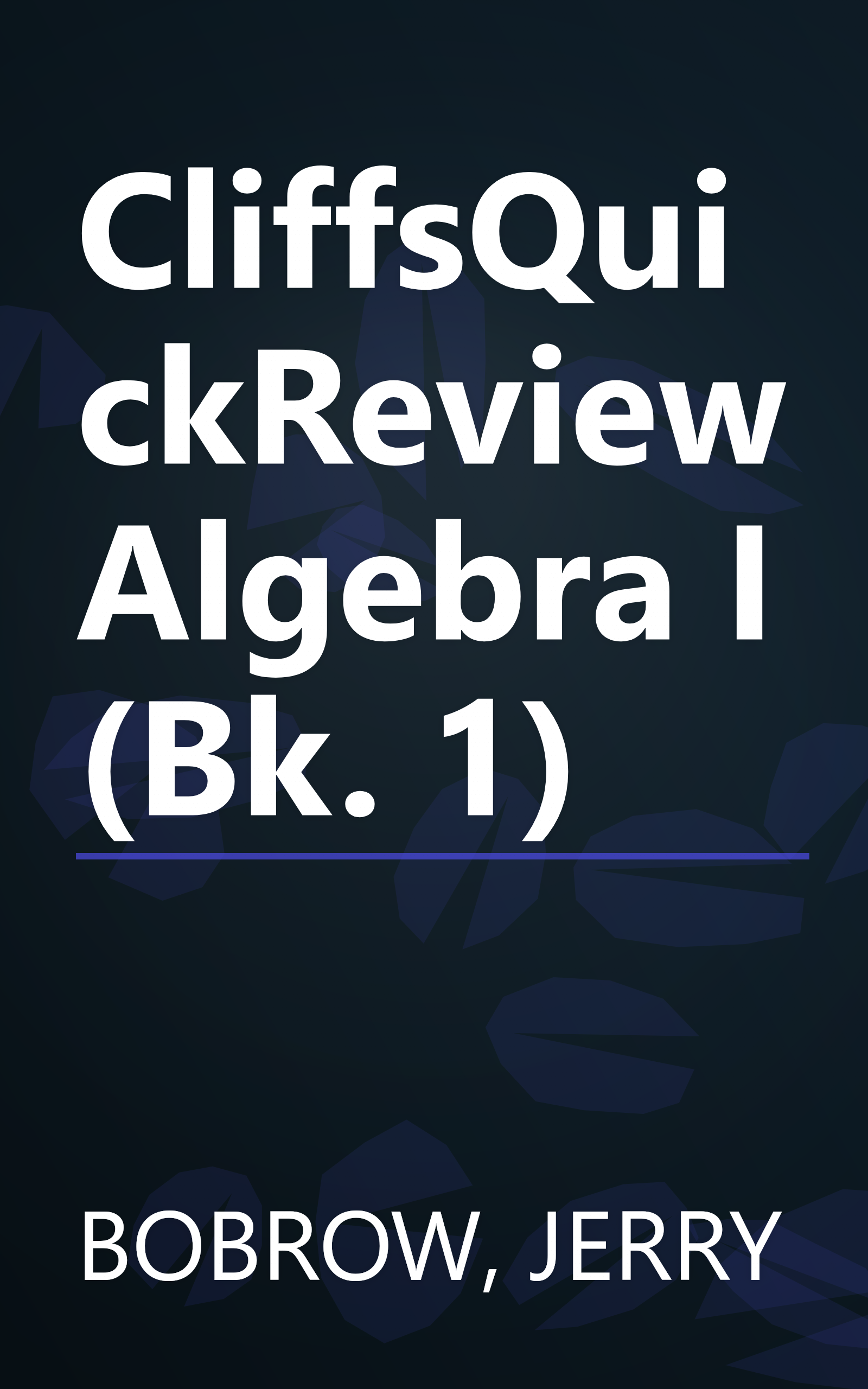 CliffsQuickReview Algebra I (Bk. 1) book cover