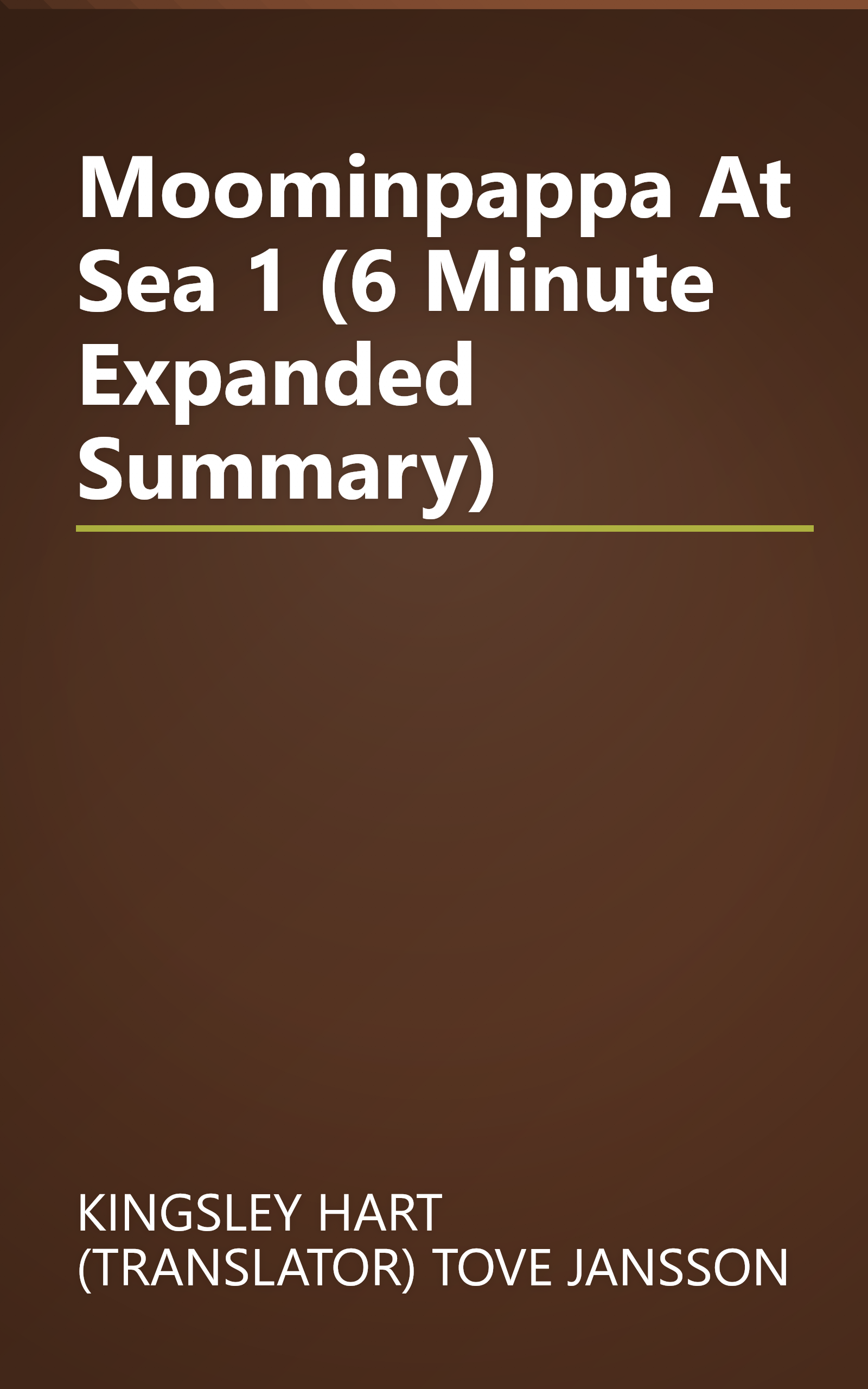 Moominpappa At Sea 1 (6 Minute   Expanded Summary) book cover